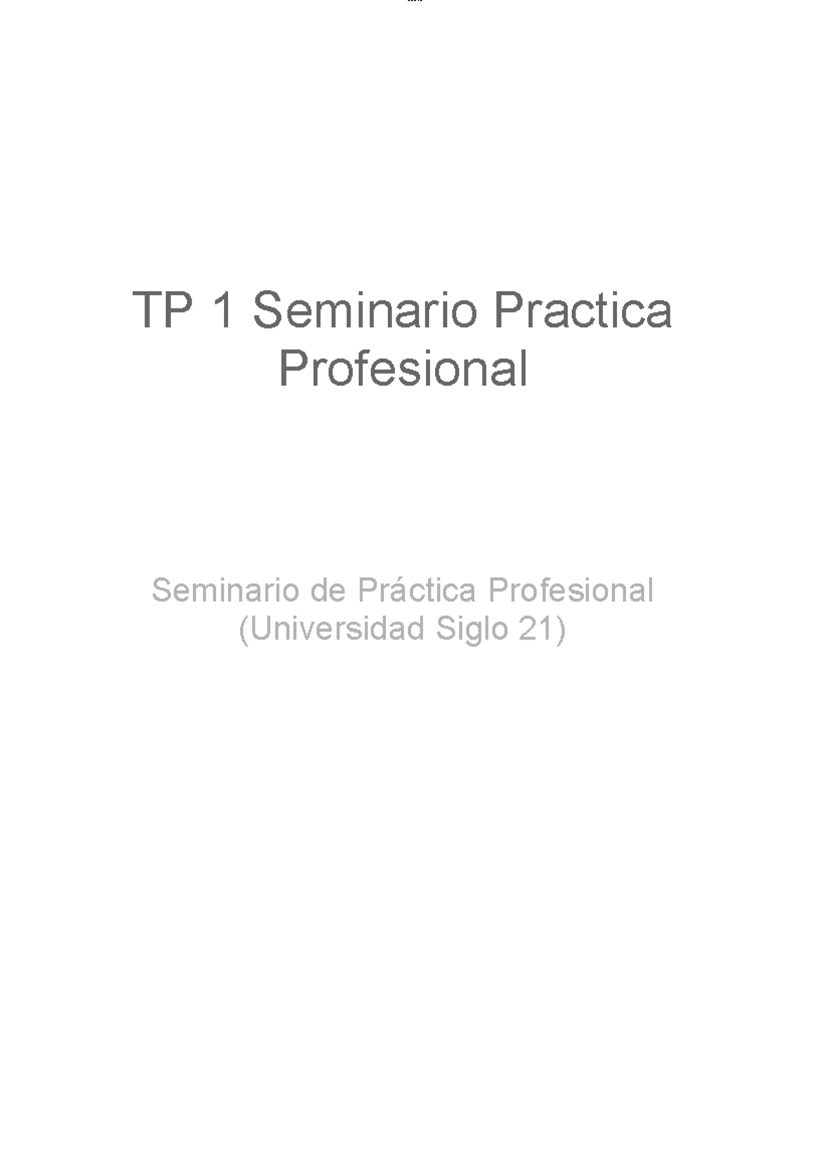 TP1 CV Seminario - APROBADO 90 % - TP 1 Seminario Practica Profesional Seminario de Práctica ...