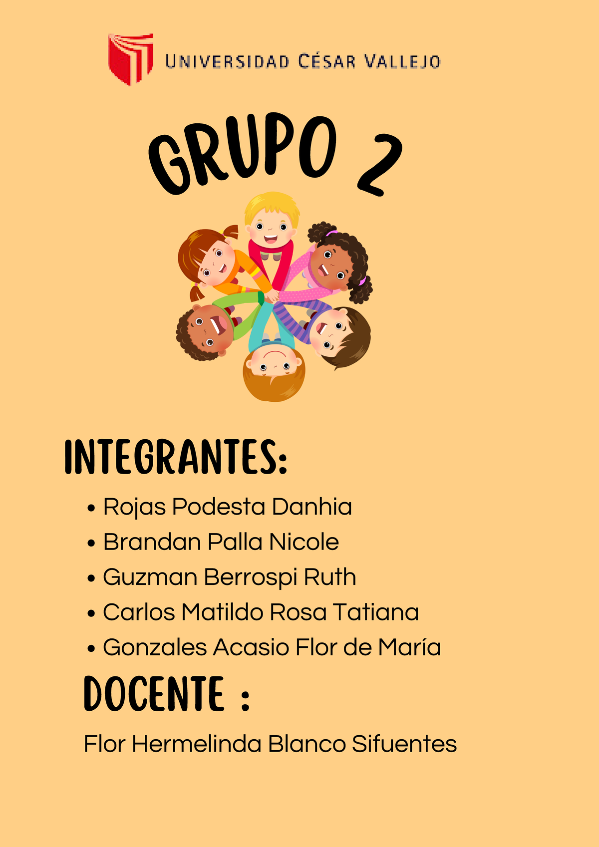 Grupo 2 - SesióN 1 - Sjjsjsns - INTEGRANTES: Rojas Podesta Danhia ...