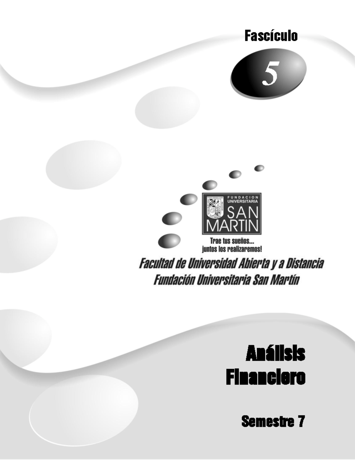 Análisis Financiero - 5 - ####### 1 Semestre 7 Fascículo 5 Análisis ...