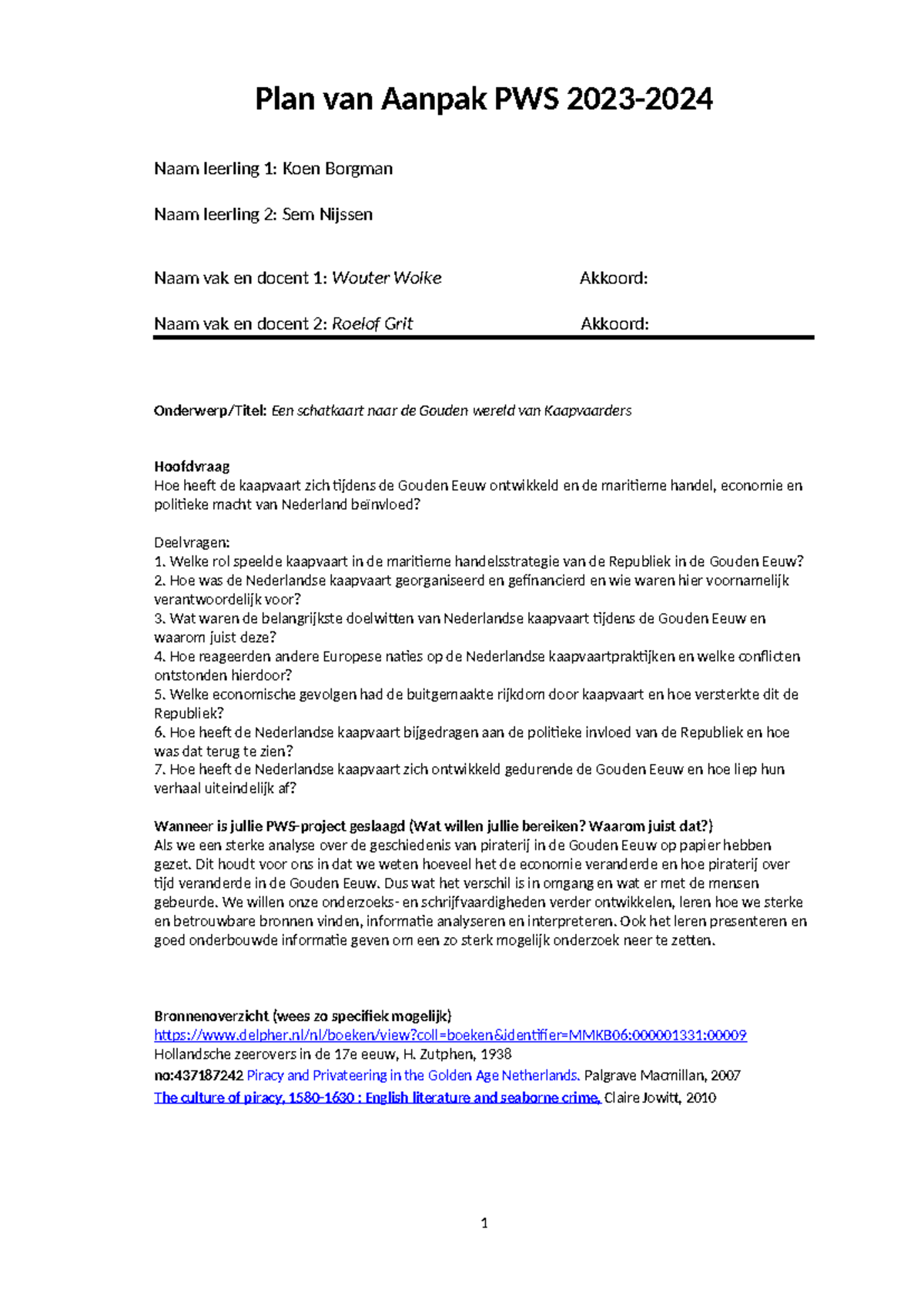 PWS plan van aanpak Koen en Sem aangepaste versie 2 - Plan van Aanpak ...