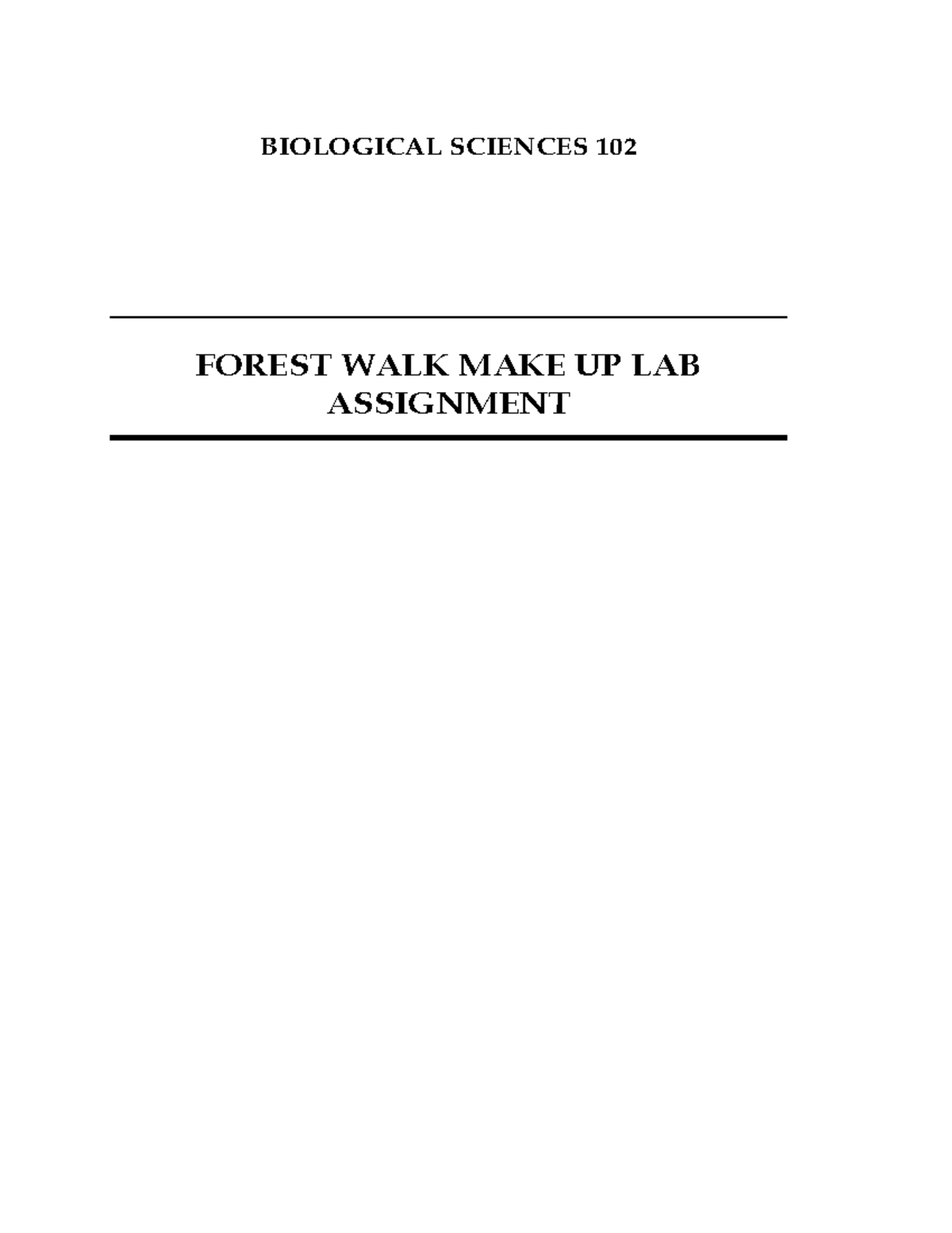 Forest walk lab as make up assignment - BIOLOGICAL SCIENCES 102 FOREST ...
