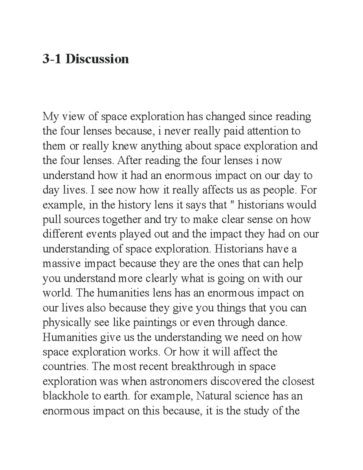 Ids 3-1 Discussion - 3-1 Discussion My view of space exploration has ...