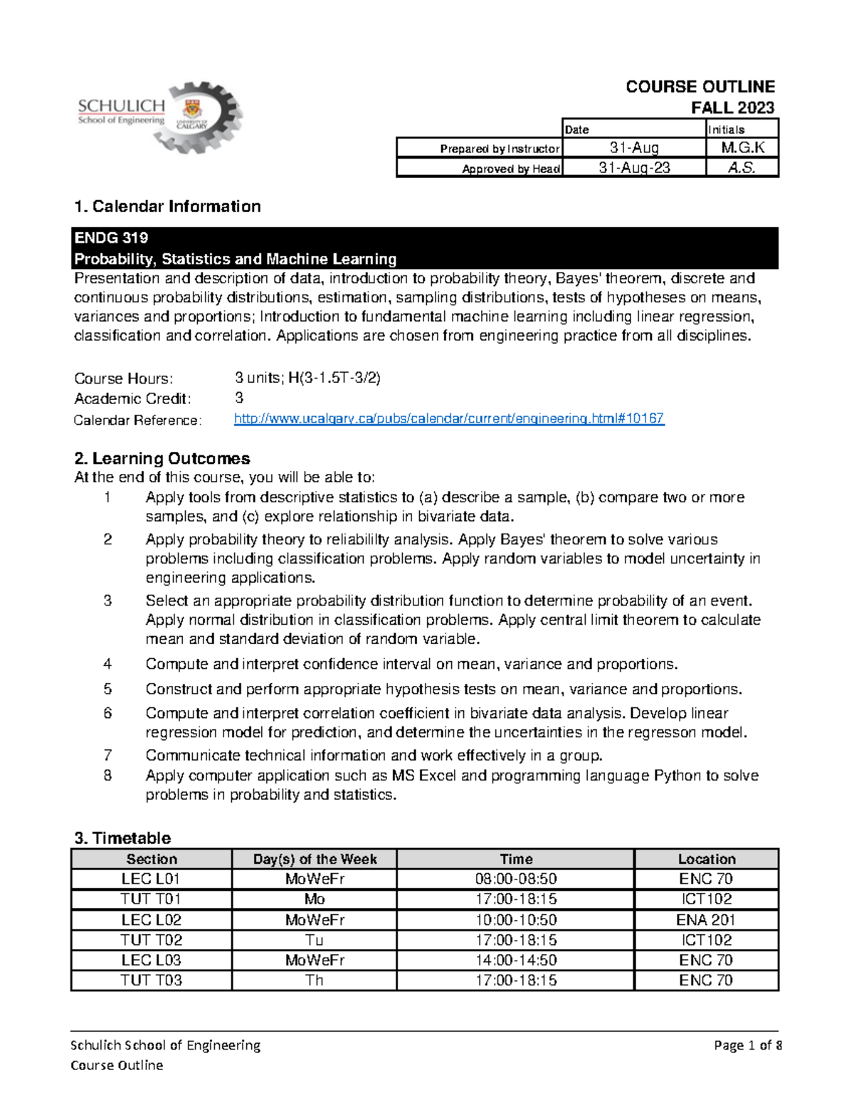 ENDG 319 (Fall 2023) - Course Outline - Initials M.G A. Course Hours ...