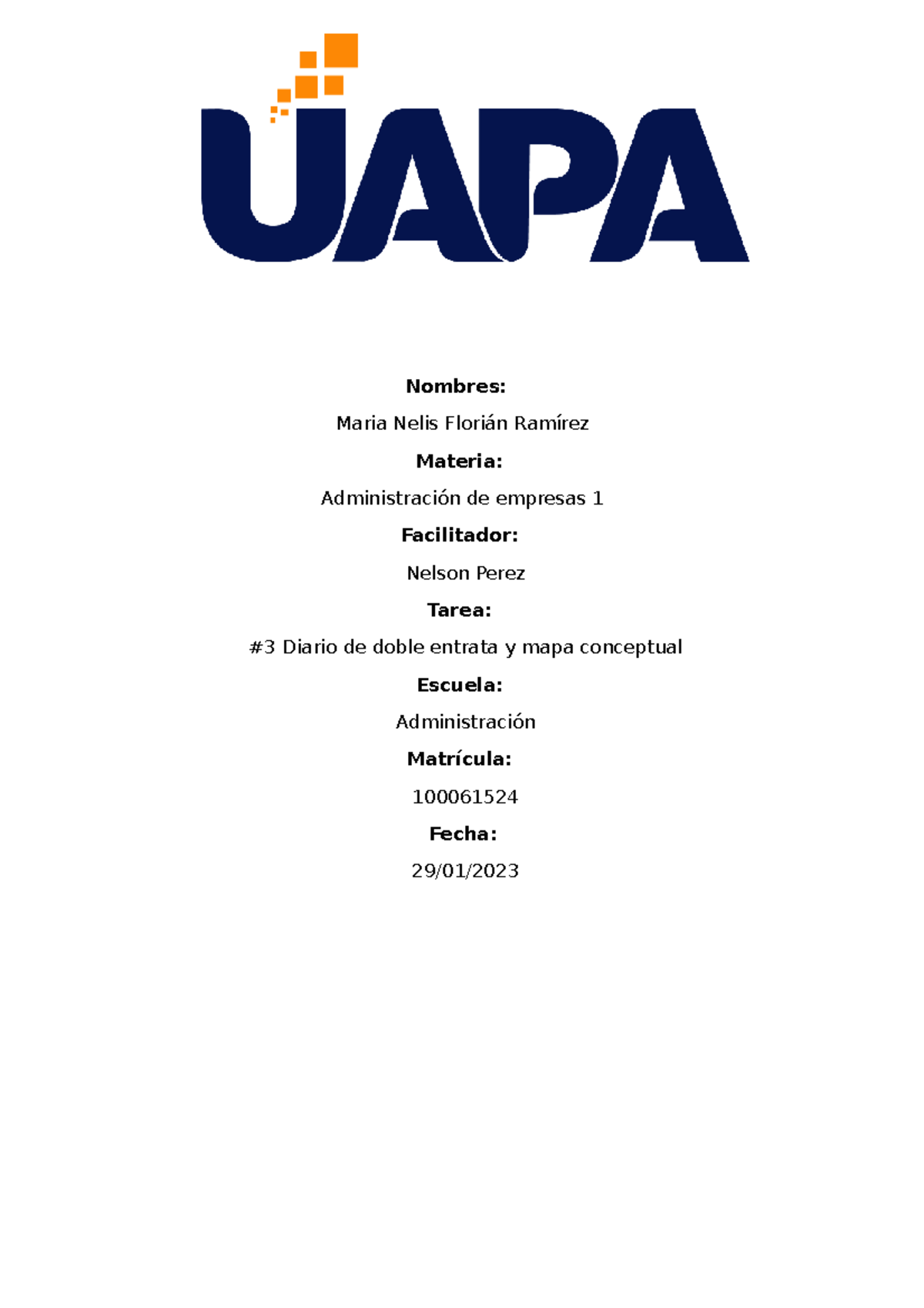 Administracion de empresas tarea 3 - Nombres: Maria Nelis Florián ...