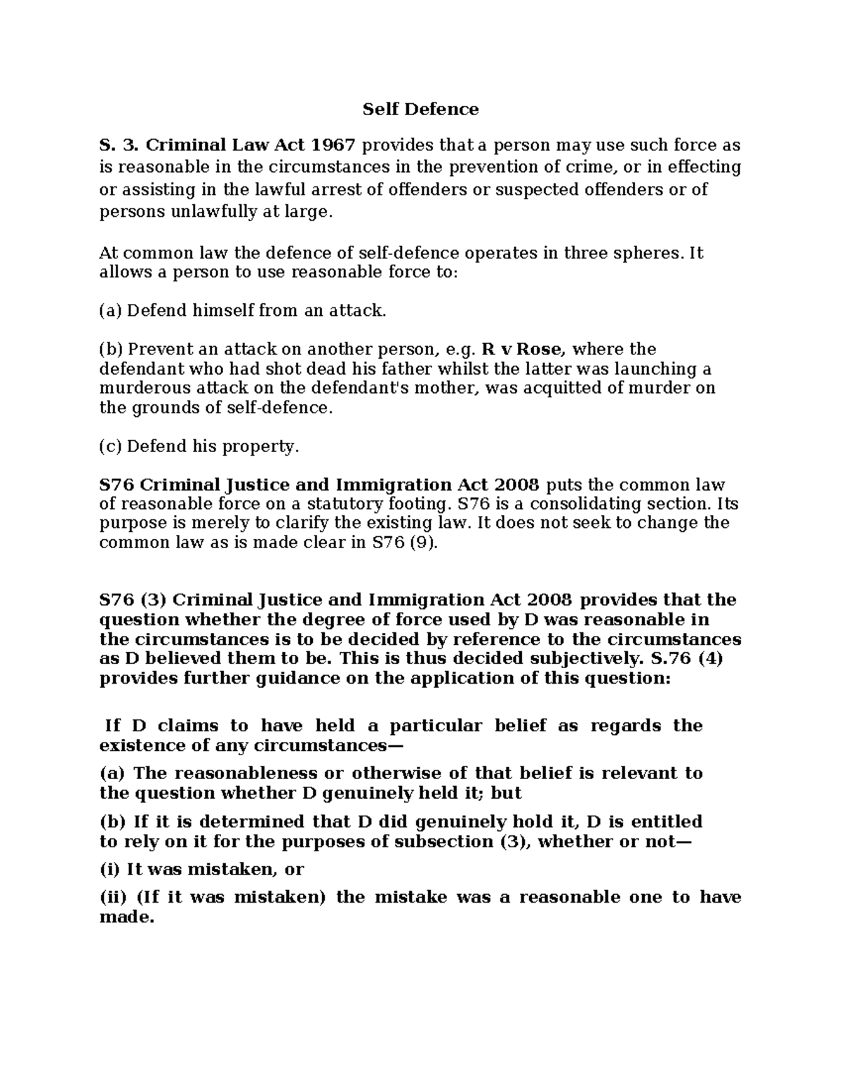 Self Defence - 3. Criminal Law Act 1967 provides that a person may use ...