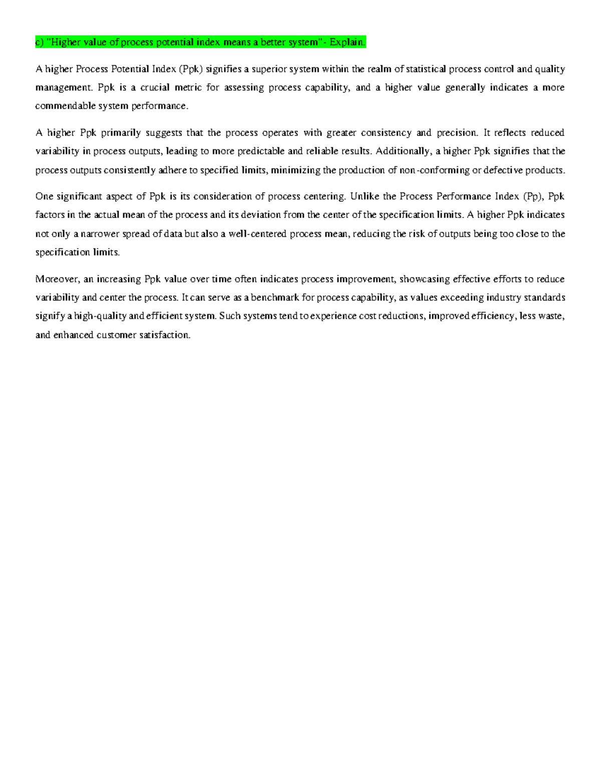 Higher value of process potential index means a better system- Explain ...