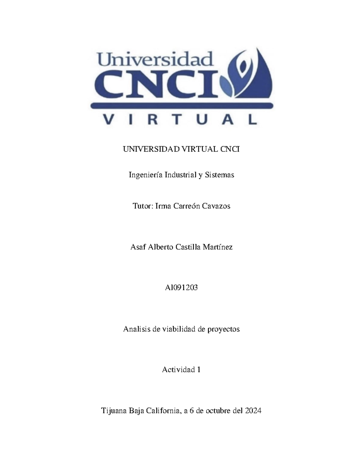 Universidad Virtual CNCI22 2 - UNIVERSIDAD VIRTUAL CNCI Ingeniería Industrial y Sistemas Tutor ...