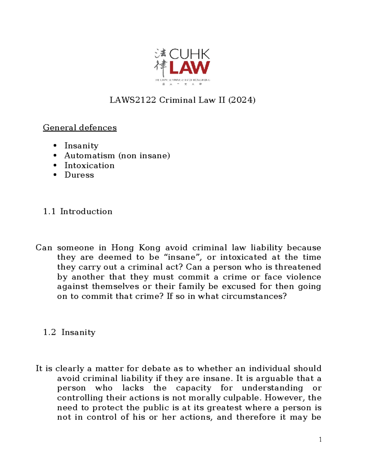 Criminal Law II - It is arguable that a person who lacks the capacity ...