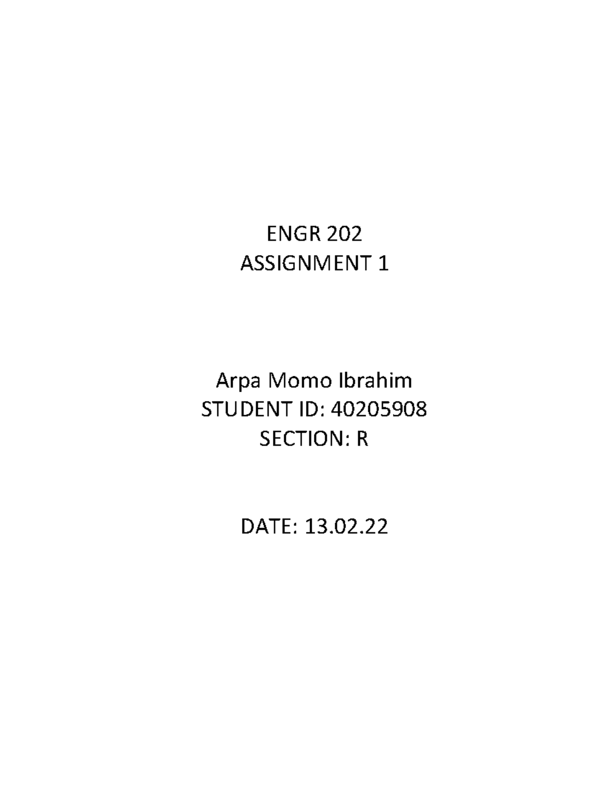 ENGR 202 - assignment - ENGR 202 ASSIGNMENT 1 Arpa Momo Ibrahim STUDENT ID: 40205908 SECTION: R ...