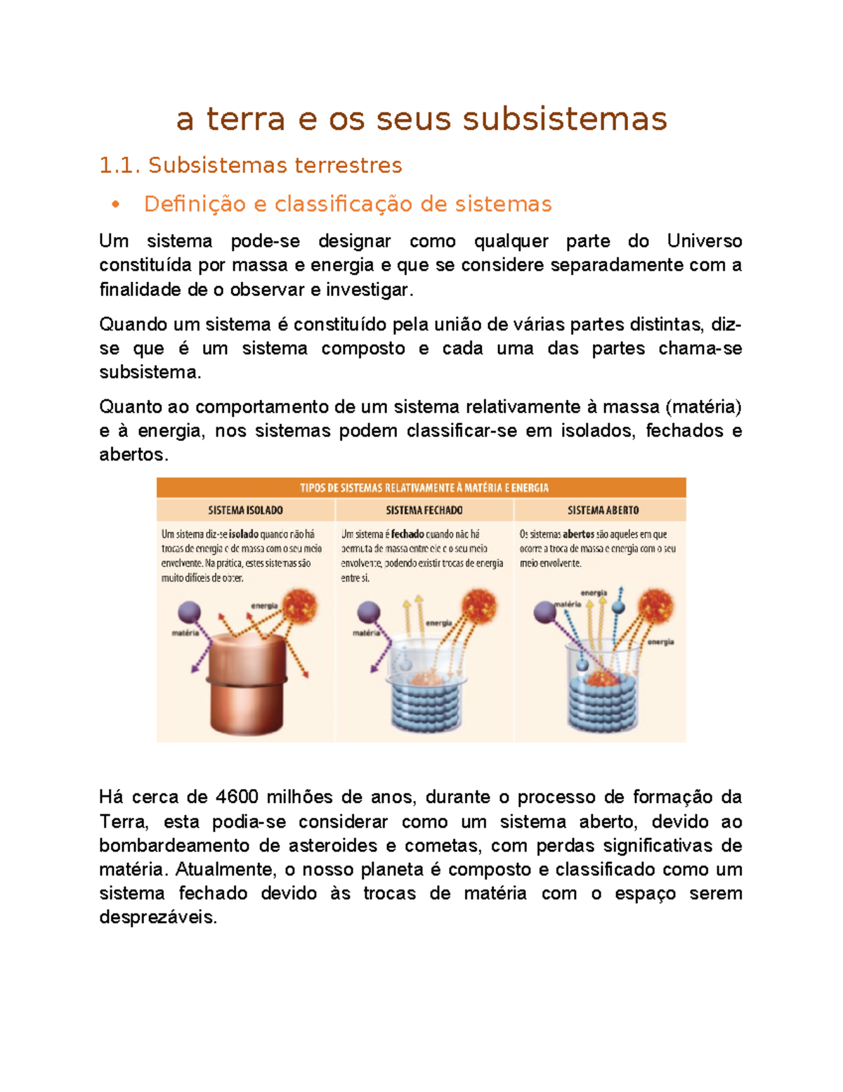 1. A Terra e os seus subsistemas - a terra e os seus subsistemas 1. Subsistemas terrestres - Studocu