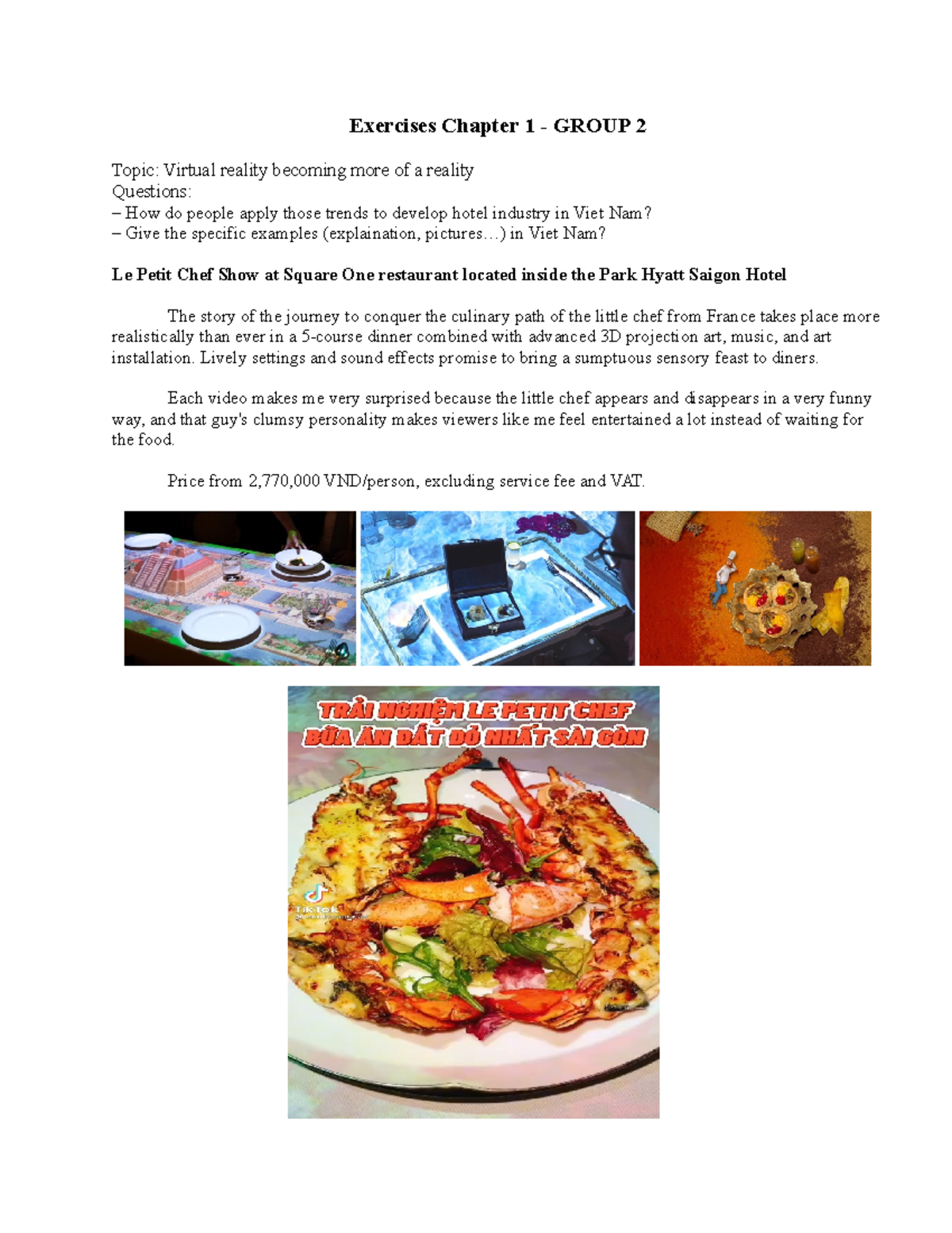 Exercises Chapter 1 - Group 2 - Exercises Chapter 1 - GROUP 2 Topic: Virtual reality becoming ...