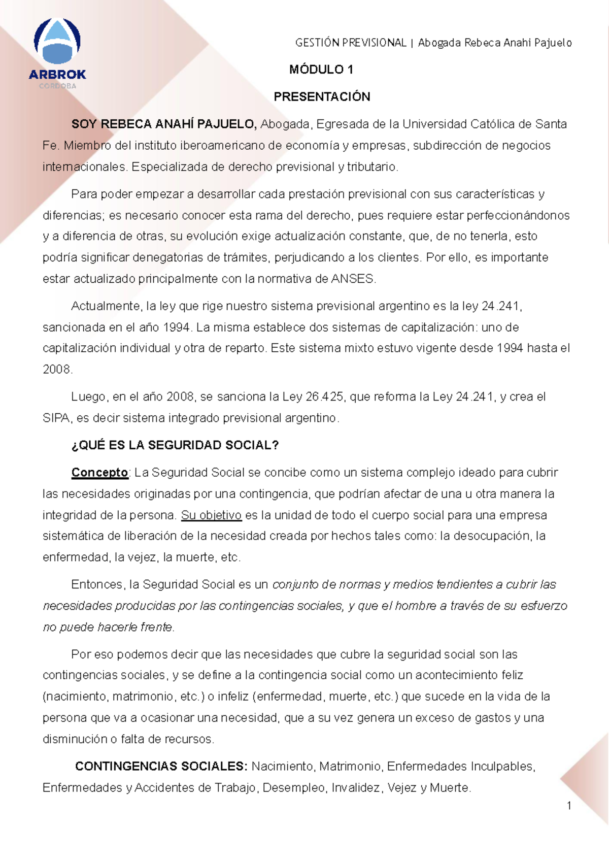 Clase 1 PDF - MÓDULO 1 PRESENTACIÓN SOY REBECA ANAHÍ PAJUELO, Abogada, Egresada de la ...