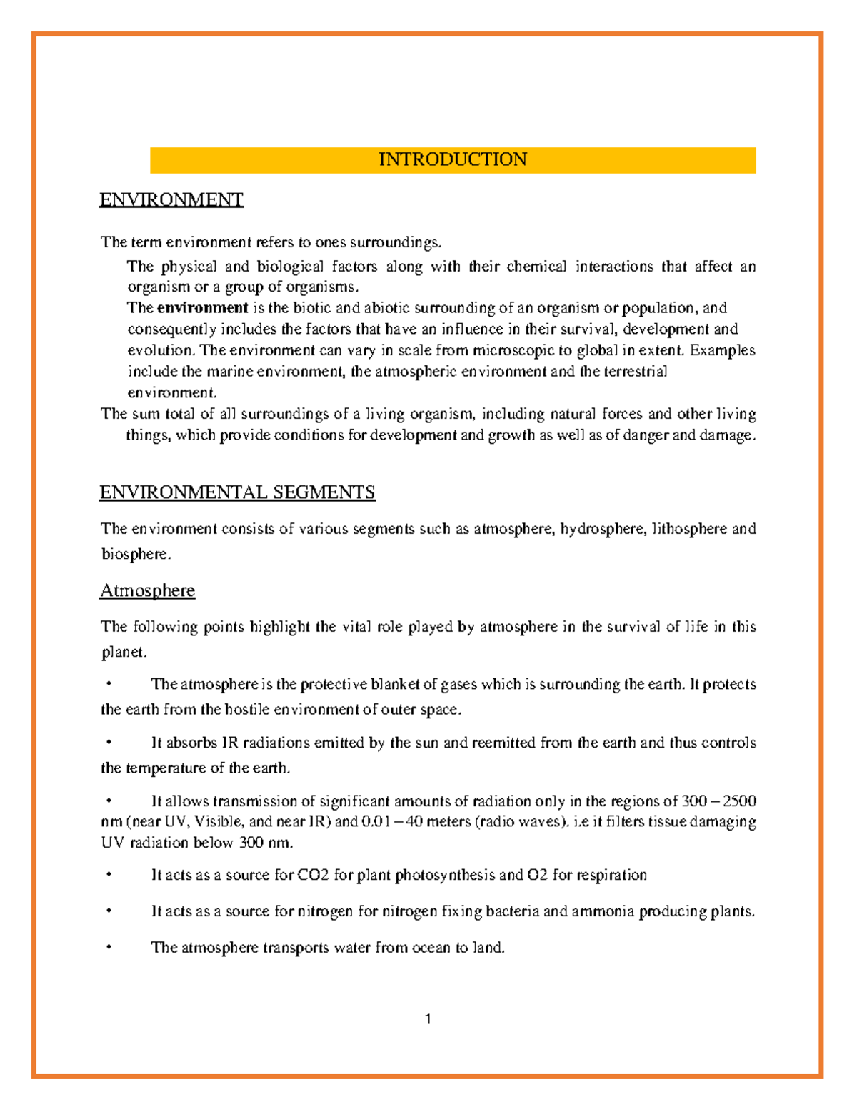 Segments of enviornment - INTRODUCTION ENVIRONMENT The term environment ...