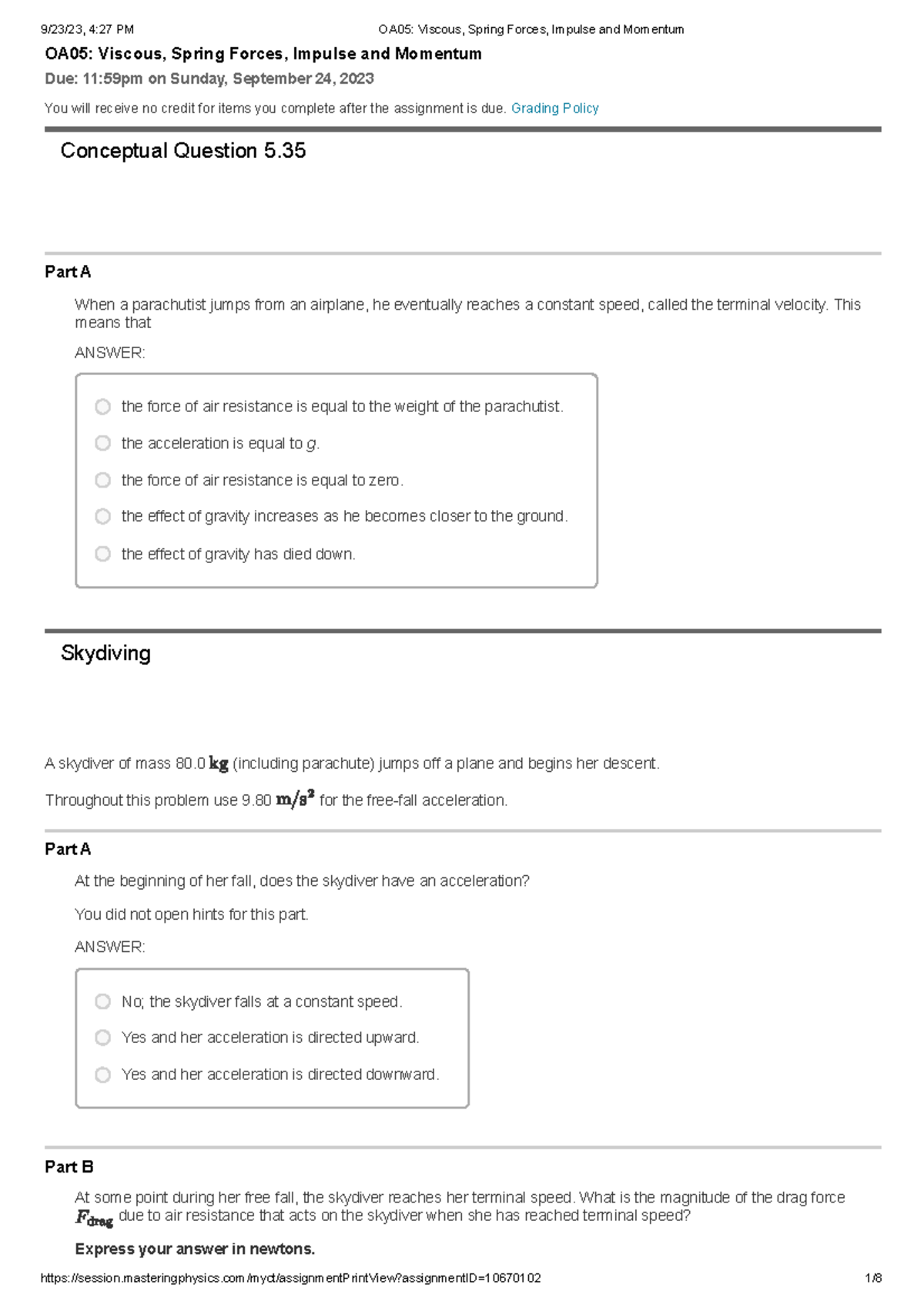 OA05 Viscous, Spring Forces, Impulse and Momentum - Grading Policy Conceptual Question 5. Part A ...