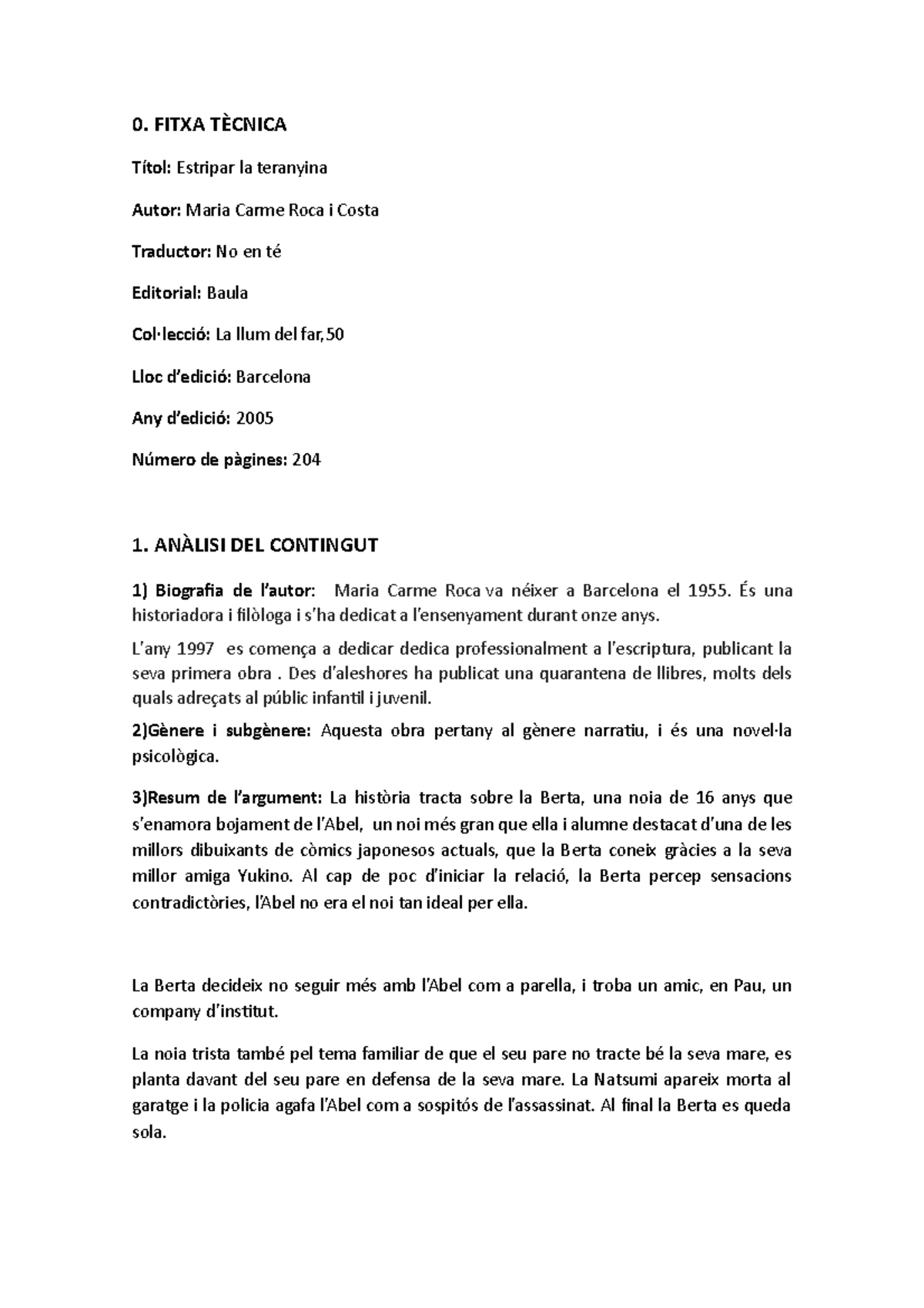 Fitxa lectura estripar la teranyina - 0. FITXA TÈCNICA Títol: Estripar ...