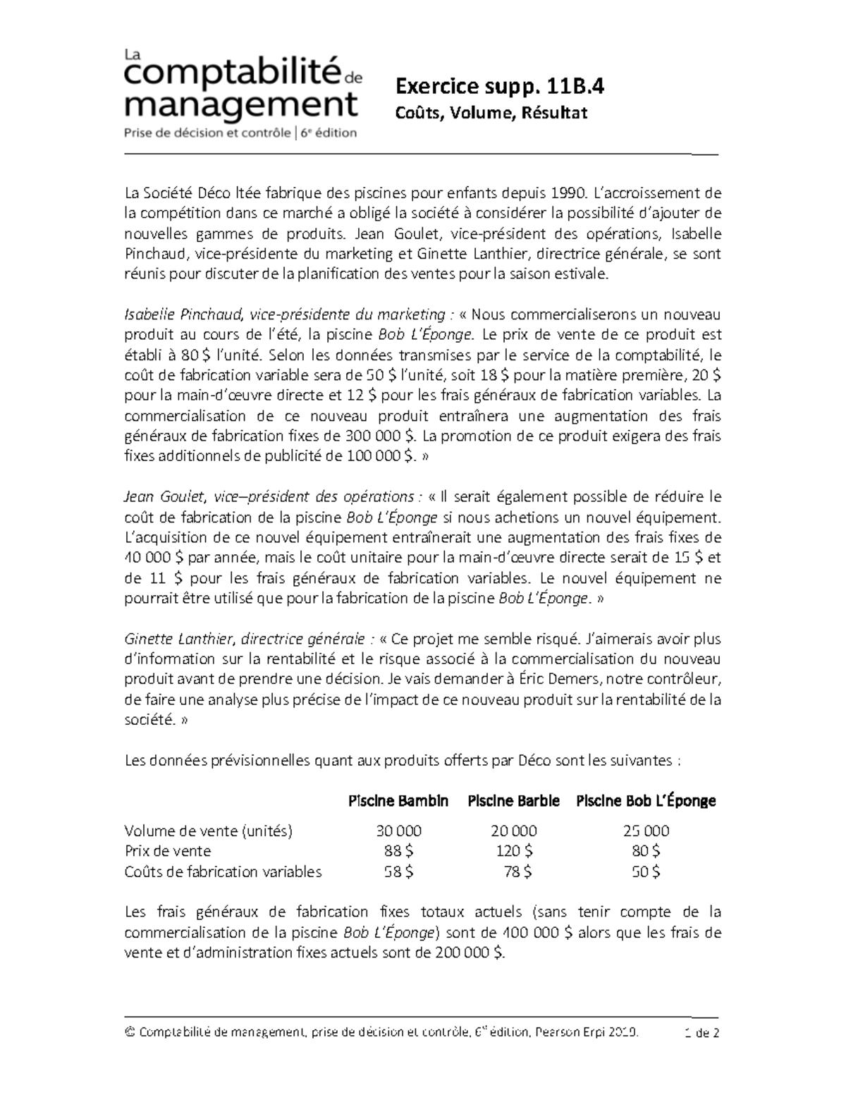 S05 Exercice supp 11B-4 - © Comptabilité de management, prise de décision et contrôle, 6 e ...