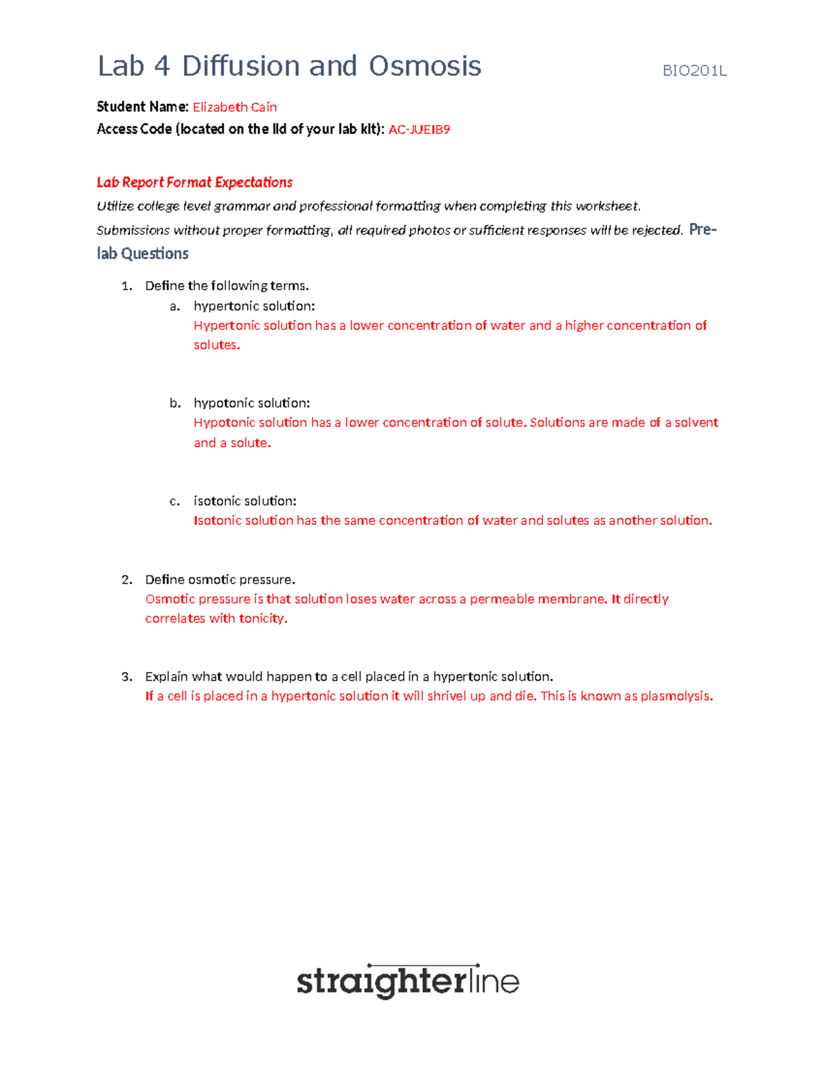 BIO201 Lab 4 - Student Name: Elizabeth Cain Access Code (located on the ...