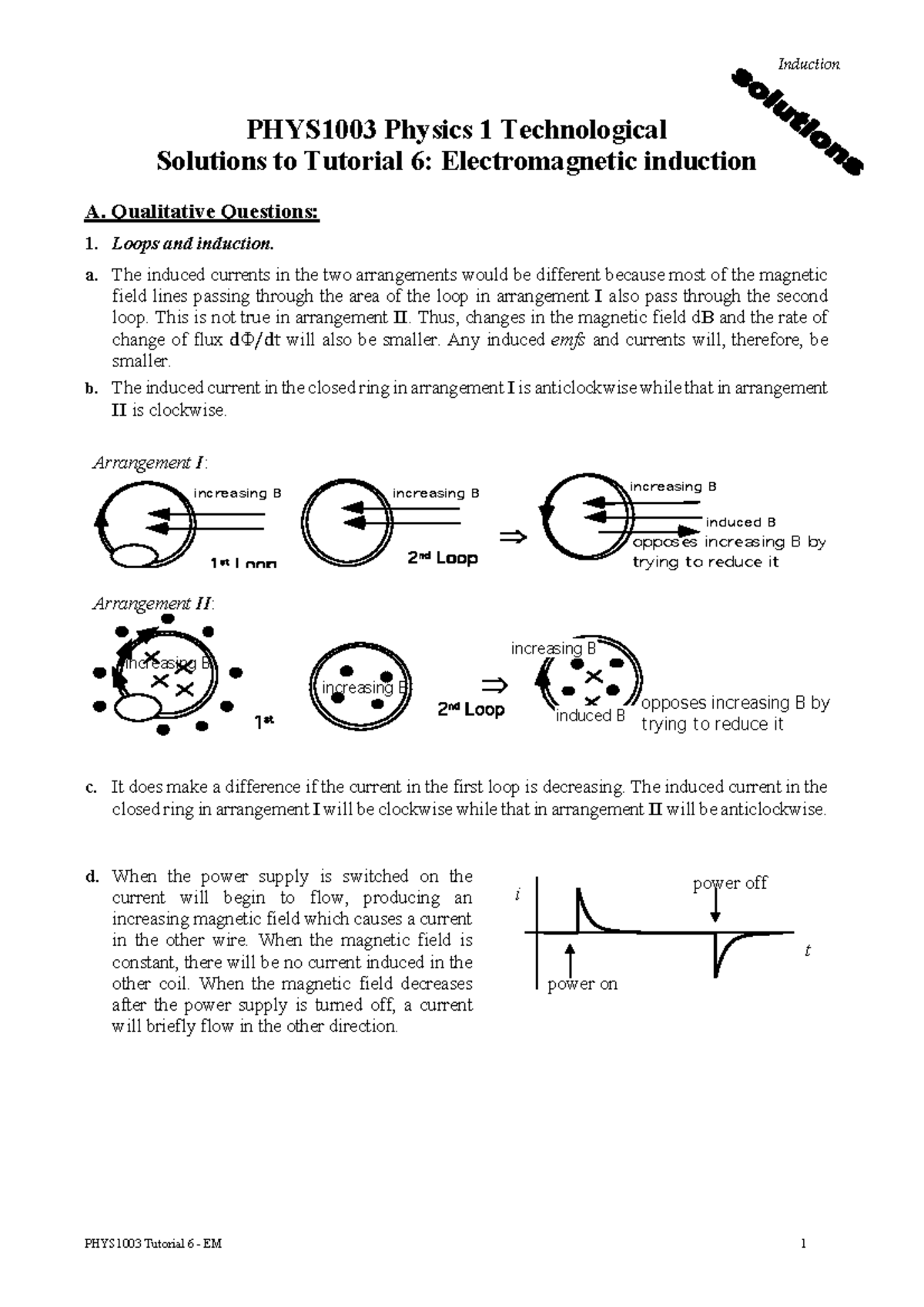 phys1003 tutorial ans week 7 - Induction PHYS 1003 Tutorial 6 - EM 1 PHYS1003 Physics 1 - Studocu