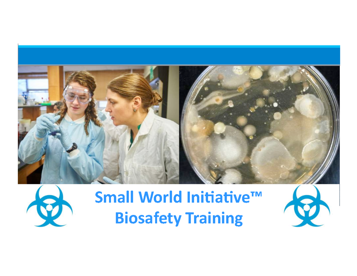 Biosafety Presentation - Small鈀 World鈀 Iniave#鈀 鈀 Biosafety鈀 Training鈀 ...