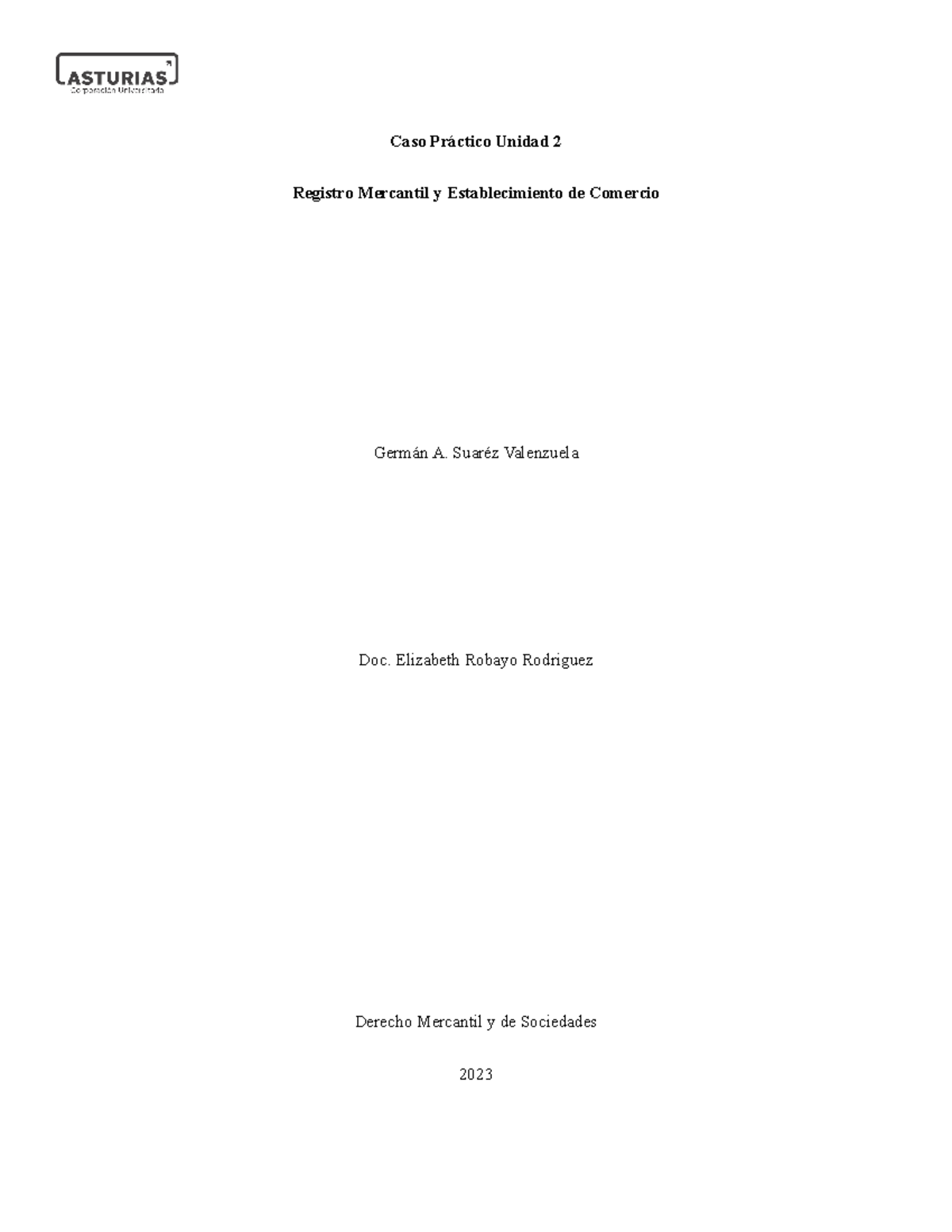 Caso Práctico Unidad 2 Derecho Mercantil y de Sociedades - Caso Práctico Unidad 2 Registro ...