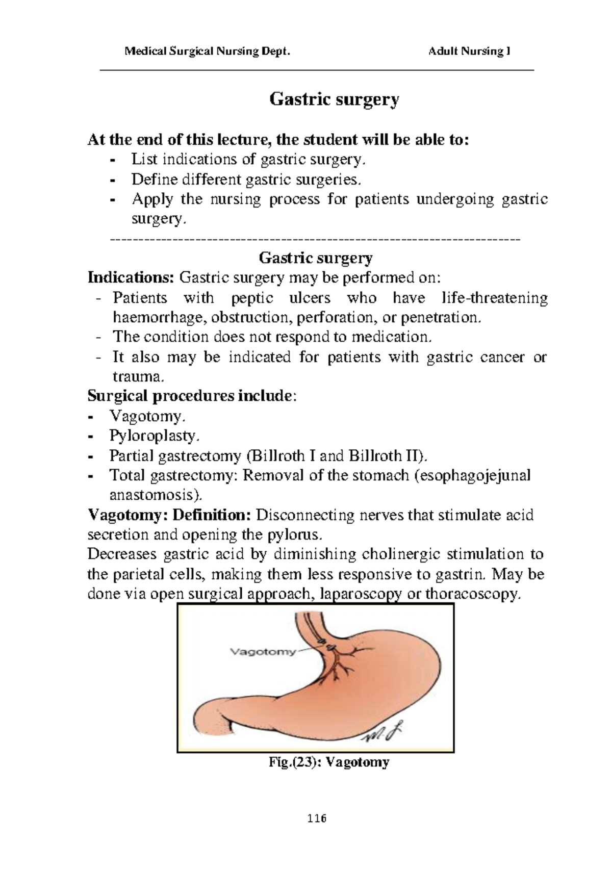 Gastric surgery - Define different gastric surgeries. - Apply the ...