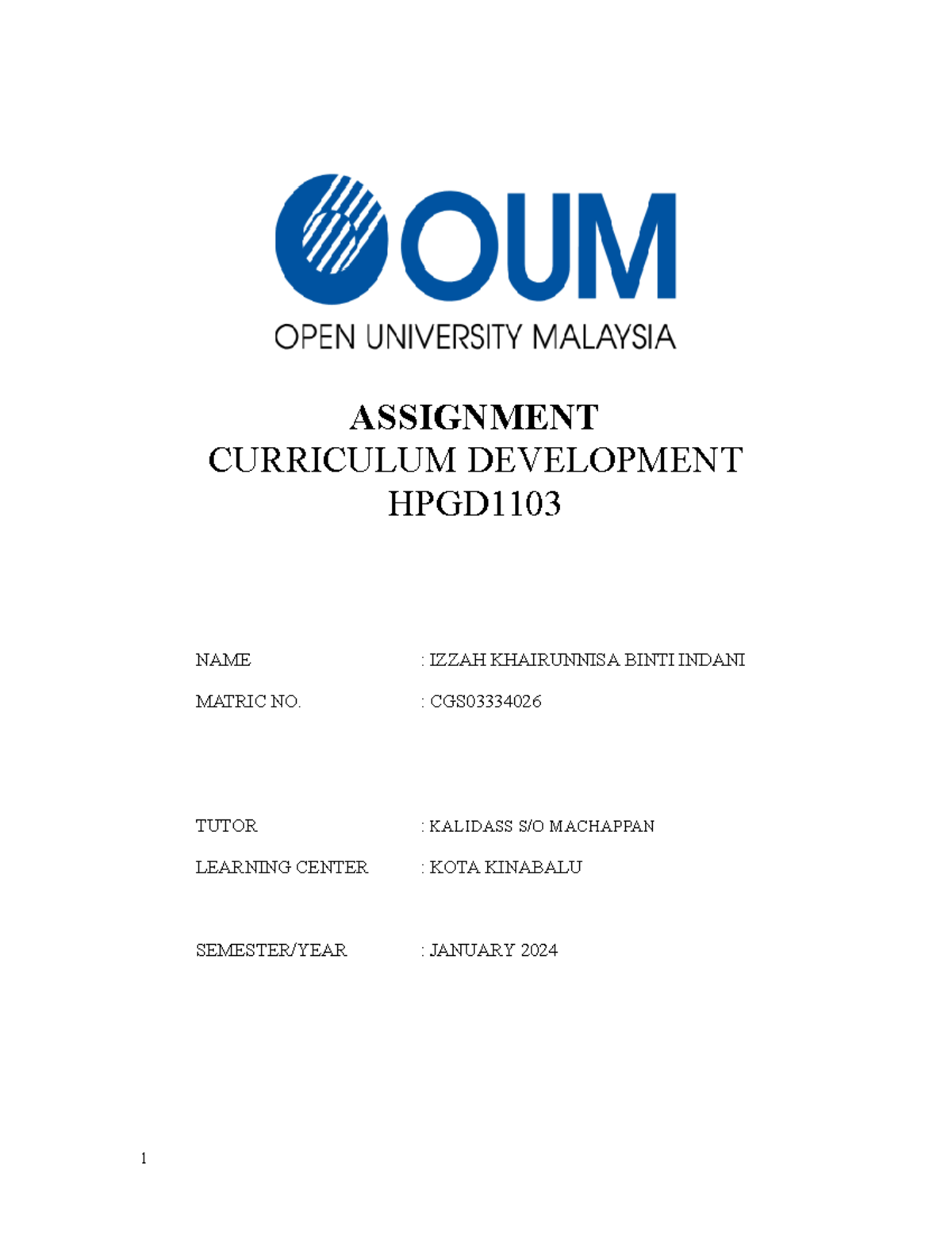 Curriculum Development Assignment - ASSIGNMENT CURRICULUM DEVELOPMENT HPGD NAME : IZZAH ...