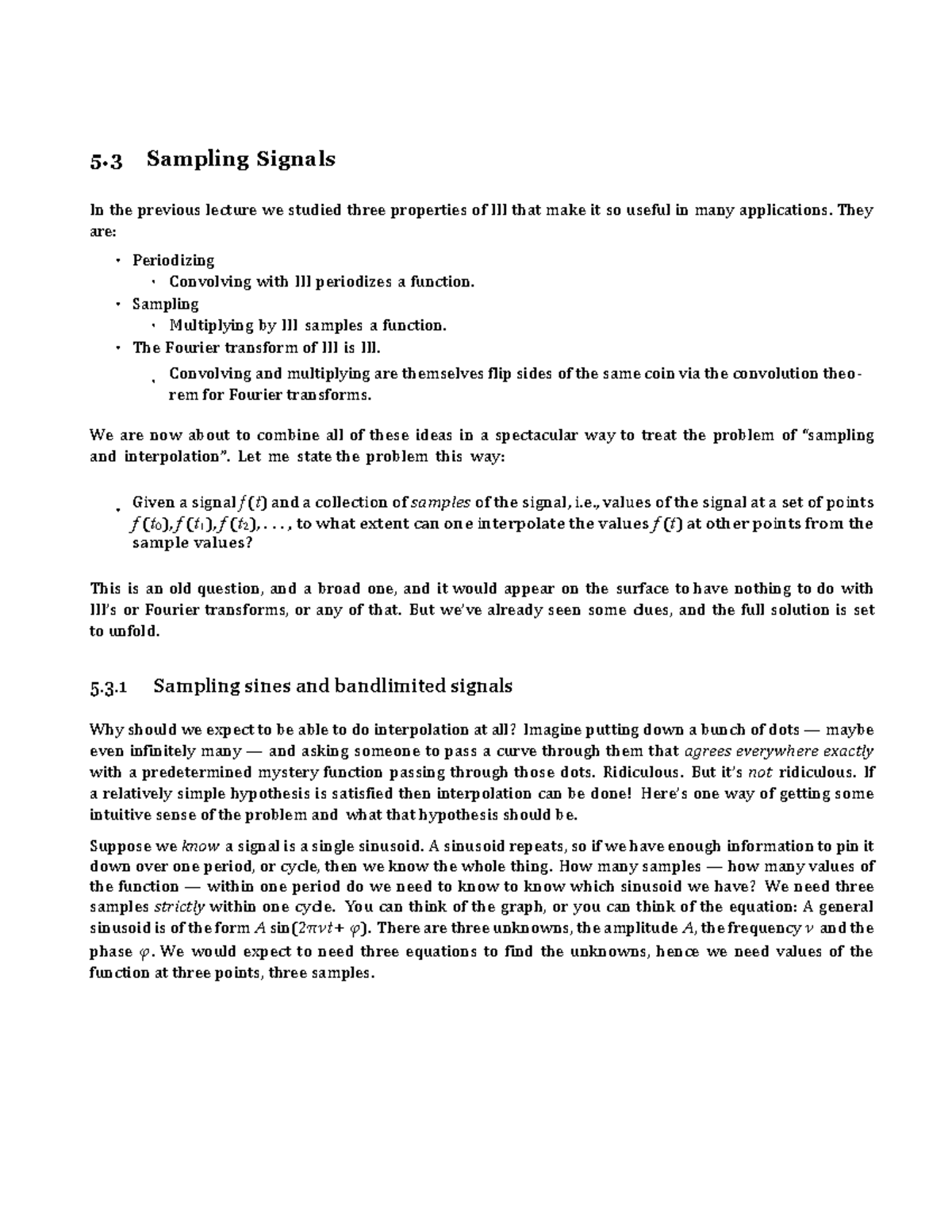 Sampling Signals - They are: Periodizing Convolving with III periodizes ...