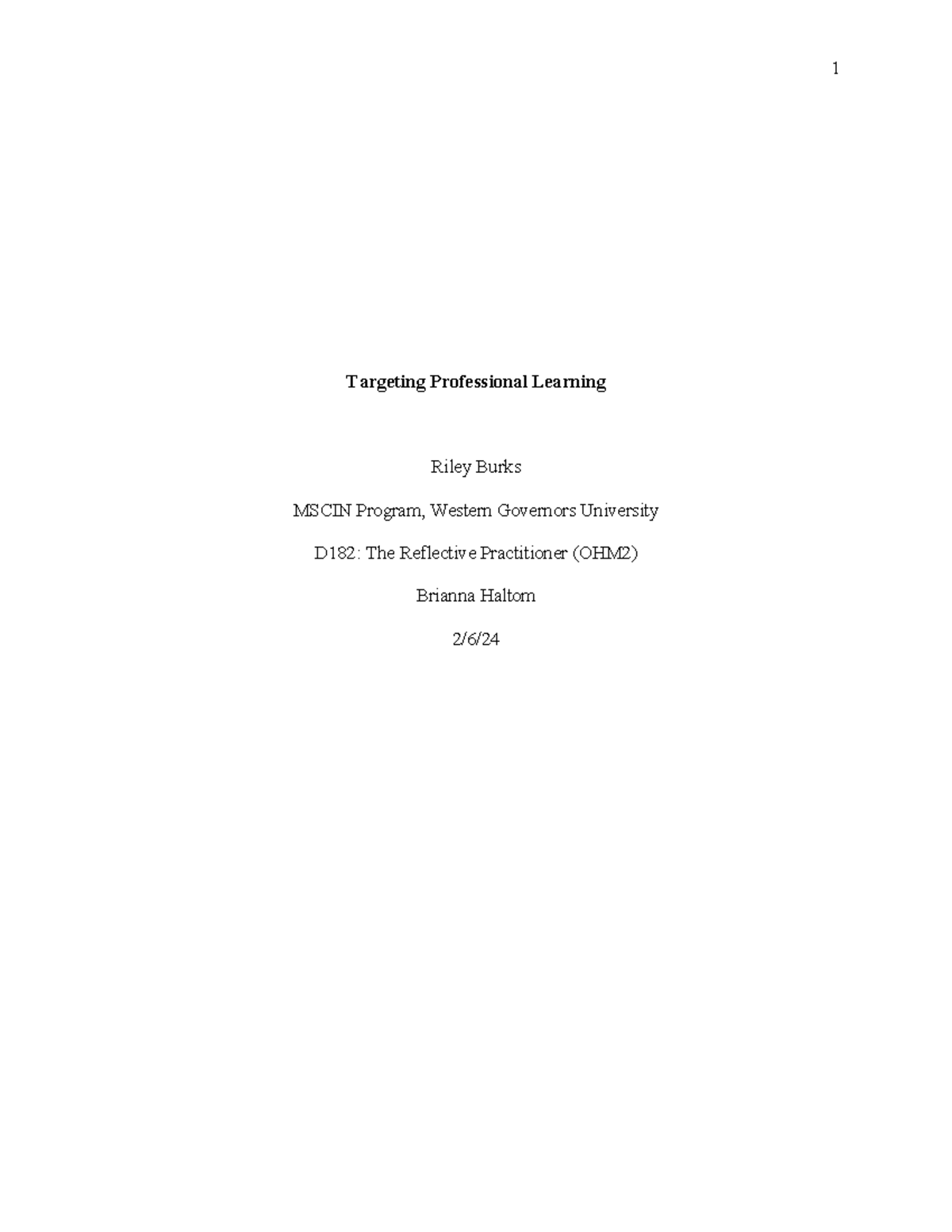 D182 Task 3 - Targeting Professional Learning - Targeting Professional Learning Riley Burks ...