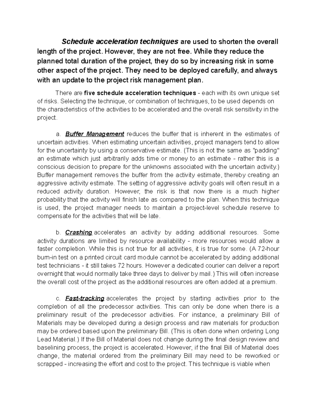 Schedule acceleration techniques - However, they are not free. While ...