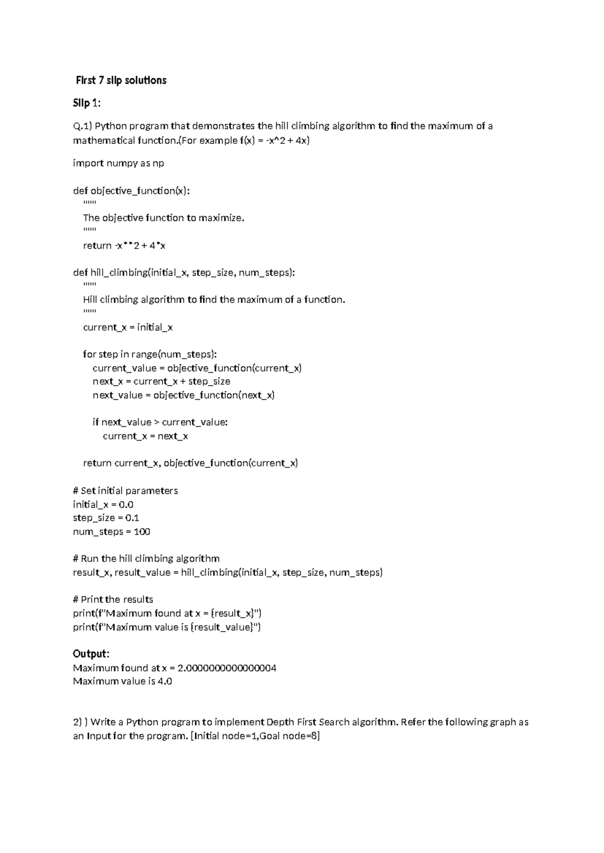 AI Slip Solutions - solitions - First 7 slip solutions Slip 1: Q) Python program that ...