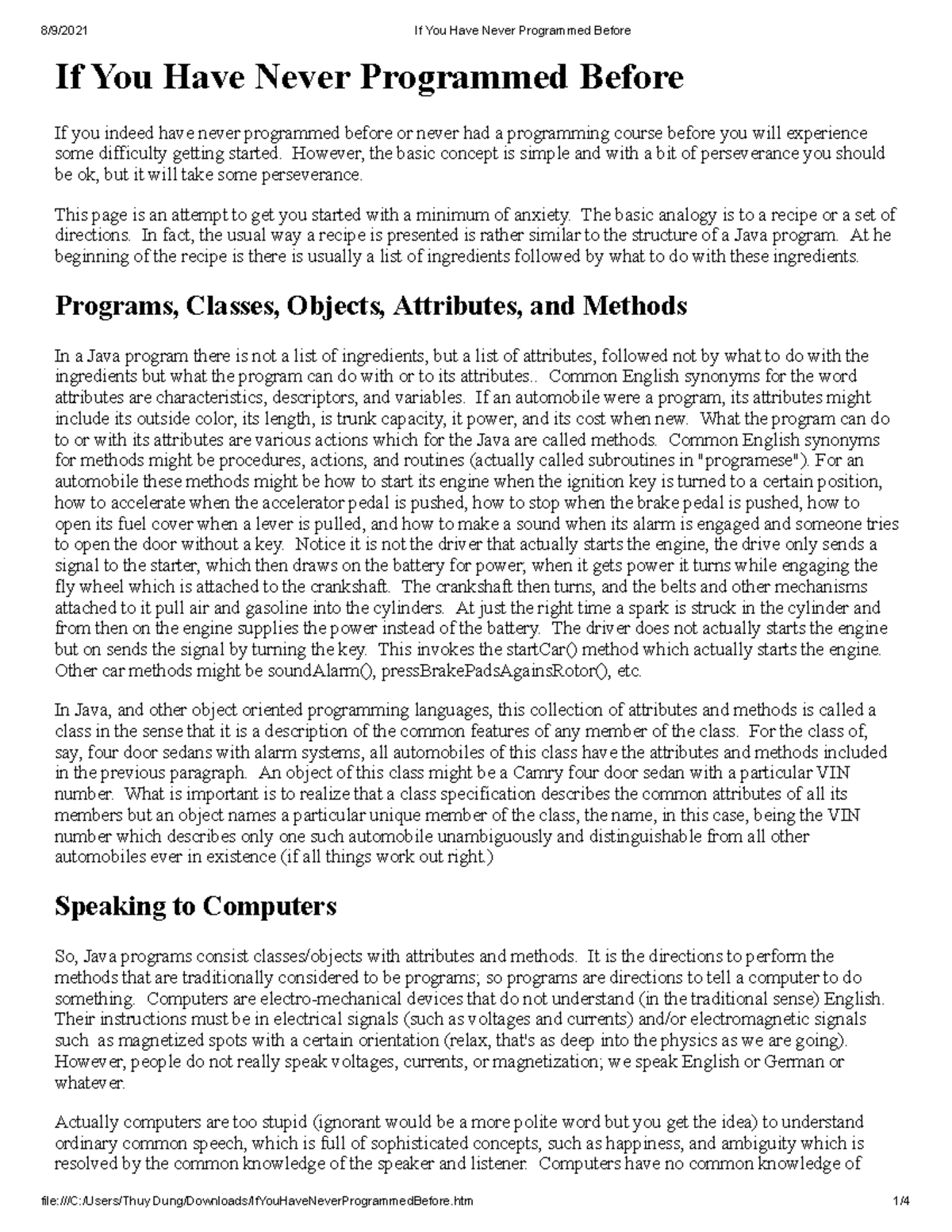 If You Have Never Programmed Before However The Basic Concept Is Simple And With A Bit Of