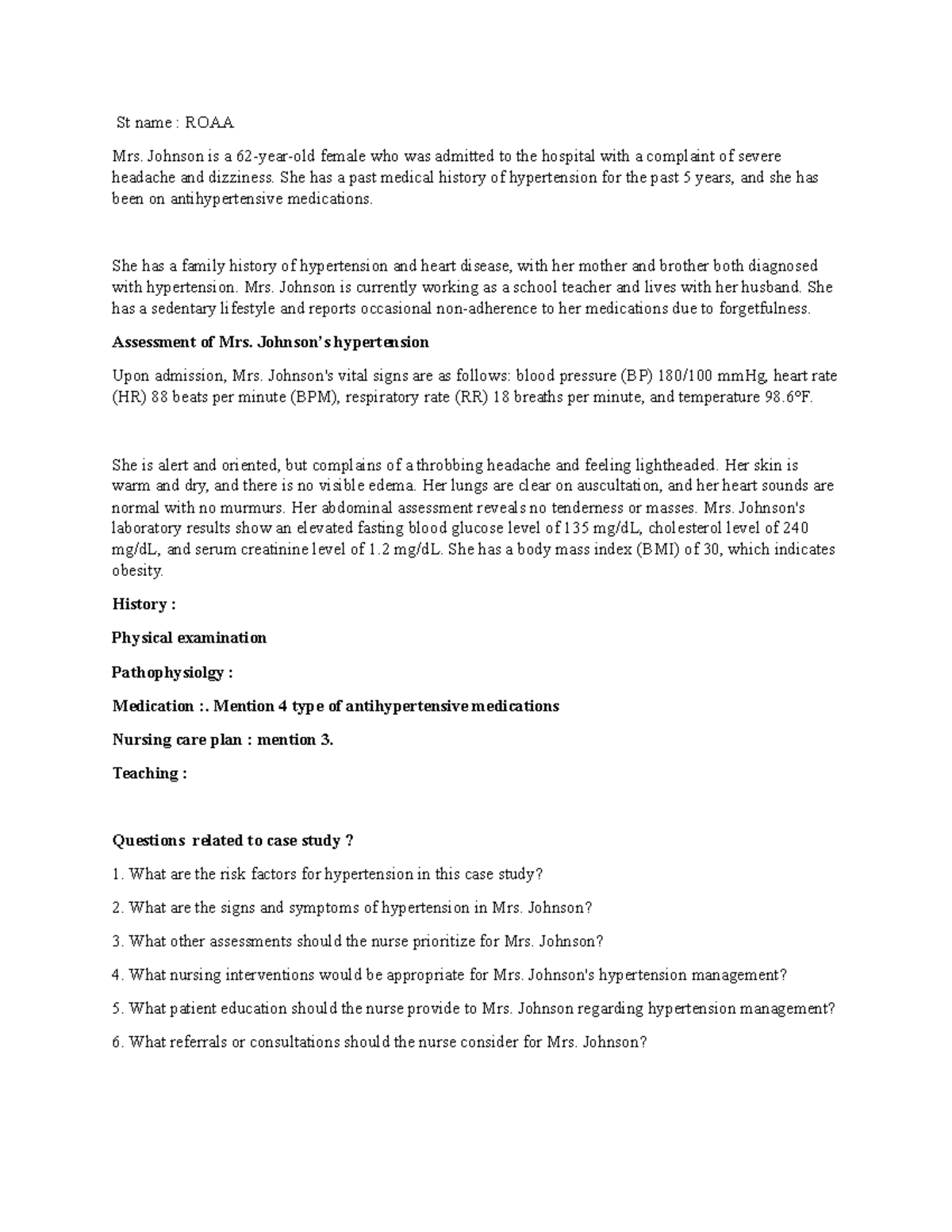 ROAA - St name : ROAA Mrs. Johnson is a 62-year-old female who was ...