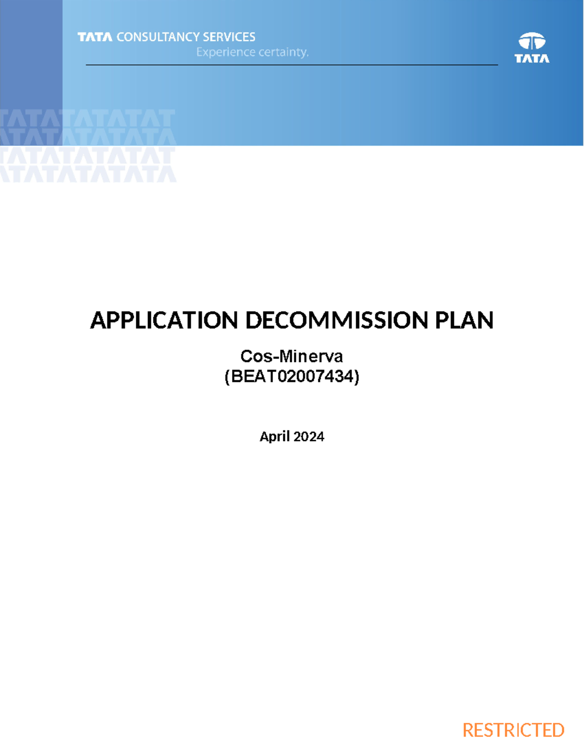 Application Decommission Plan- Minerva- SSF Tracking Tool - APPLICATION DECOMMISSION PLAN - Studocu