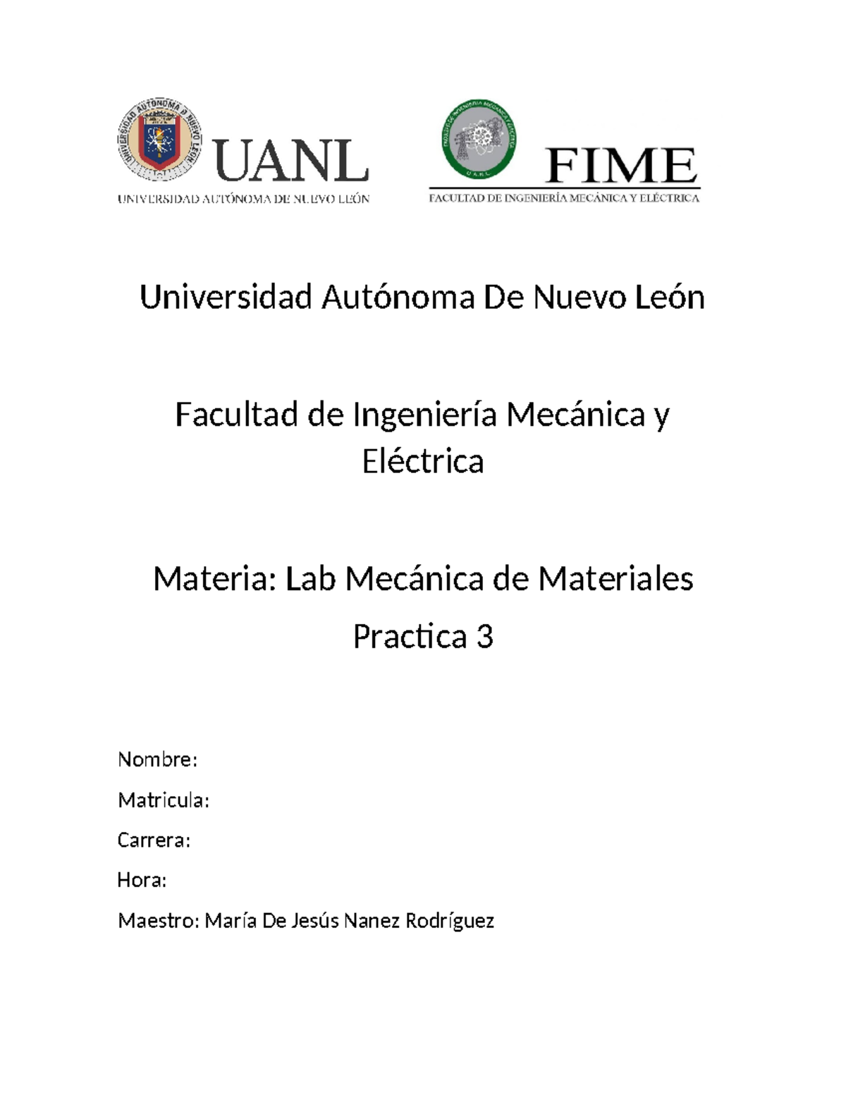 Practica 3 LAB MEC MAT - Universidad Autónoma De Nuevo León Facultad de Ingeniería Mecánica y ...