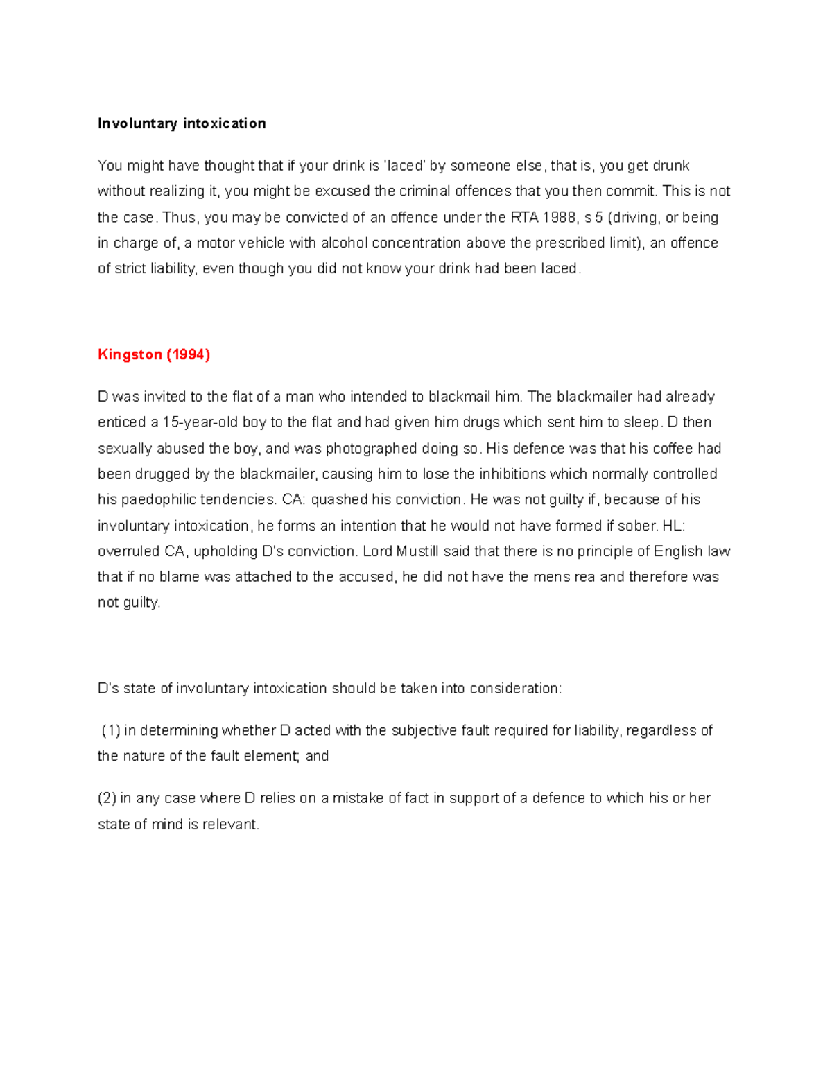 Involuntary intoxication - This is not the case. Thus, you may be ...