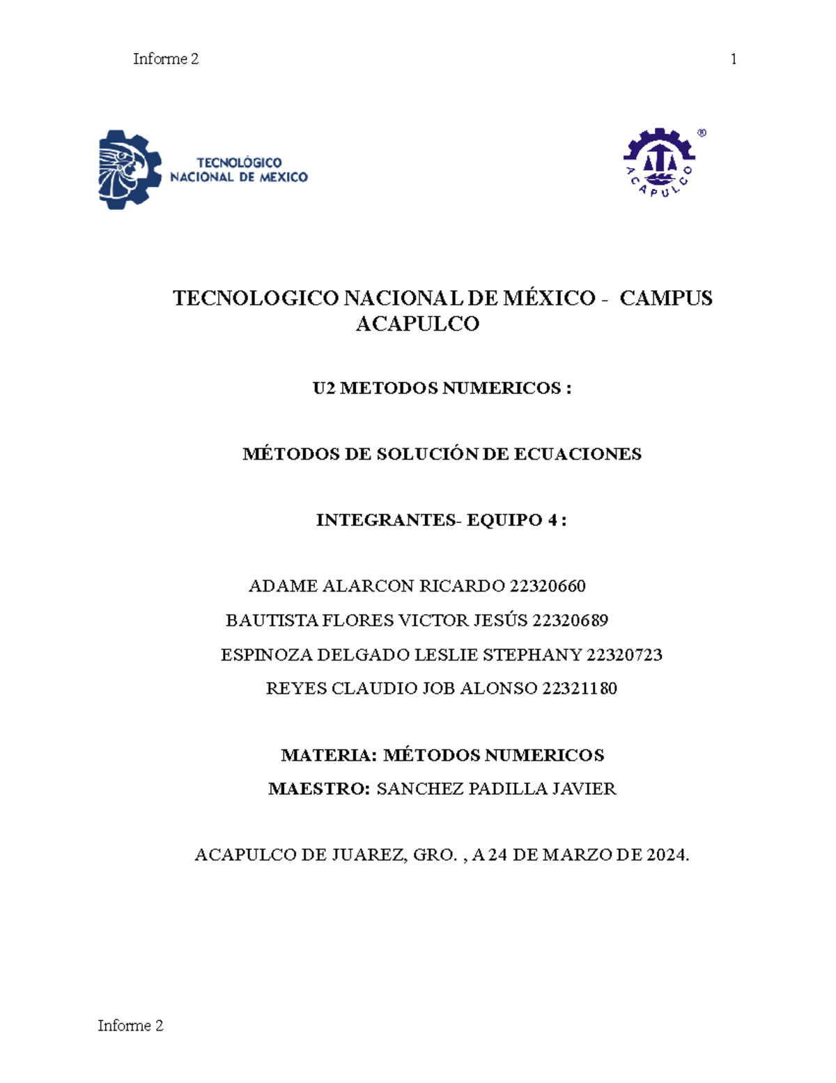 Inform 2 Metodosnum - Resumen Métodos numéricos - TECNOLOGICO NACIONAL DE MÉXICO - CAMPUS ...