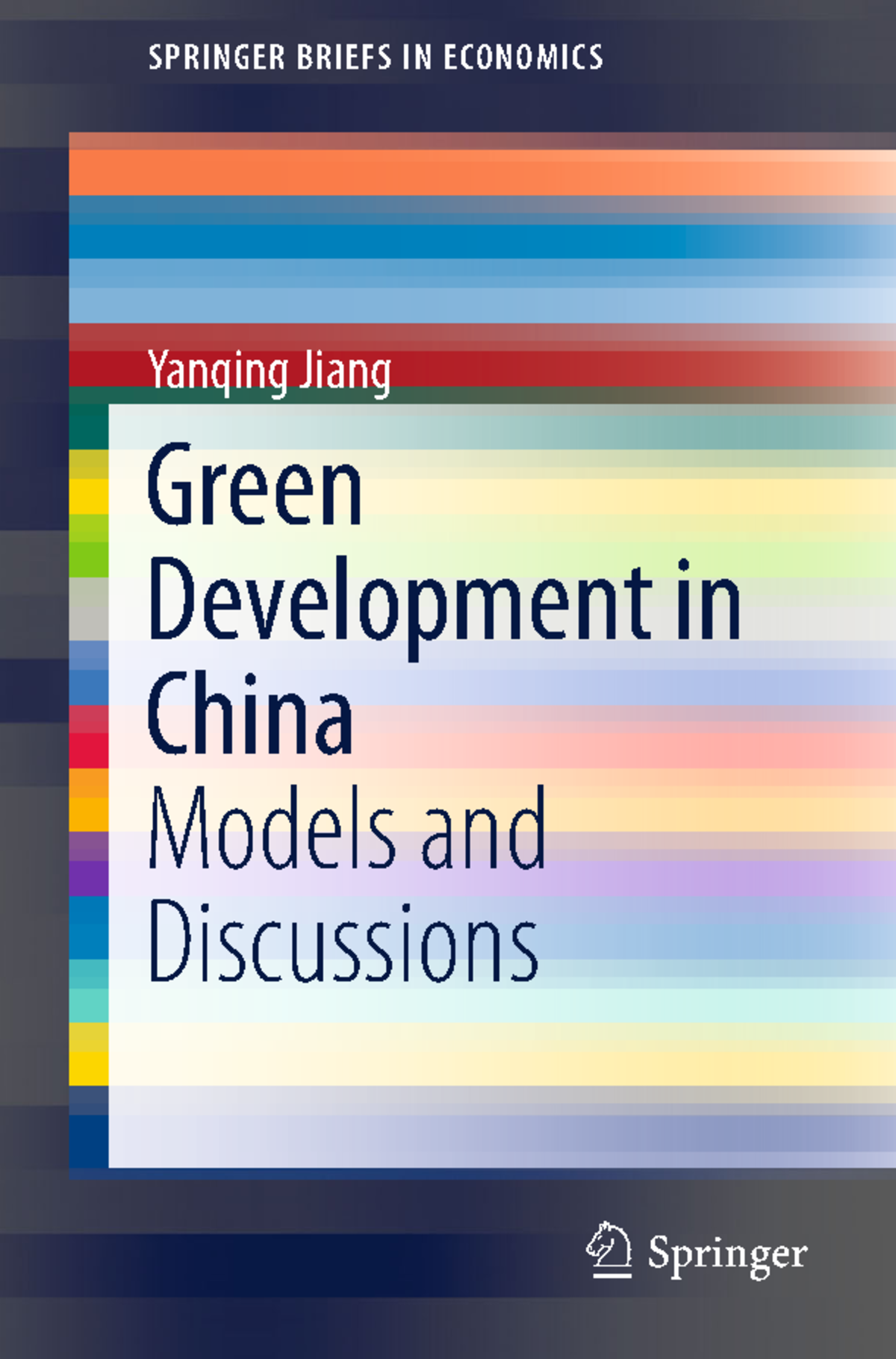 Green Development in China Models and Discussions (Yanqing Jiang (auth ...