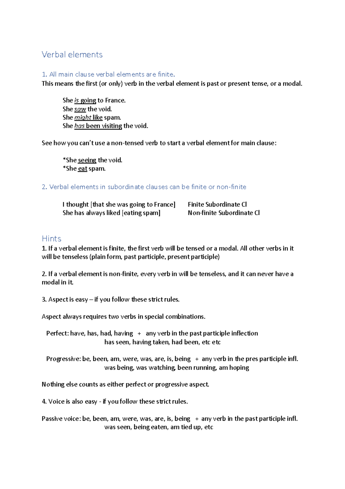 Verbal elements - All main clause verbal elements are finite. This ...