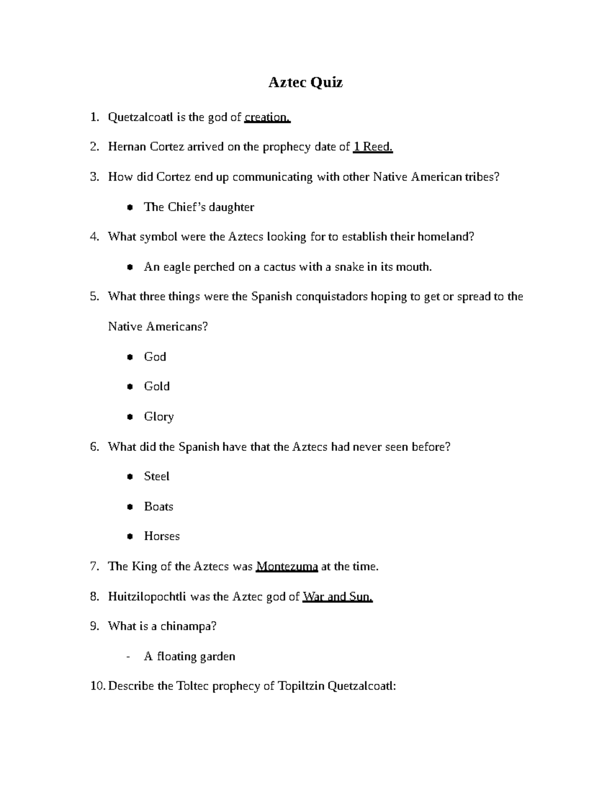 Aztec Quiz - Aztec Quiz Quetzalcoatl is the god of creation. Hernan ...