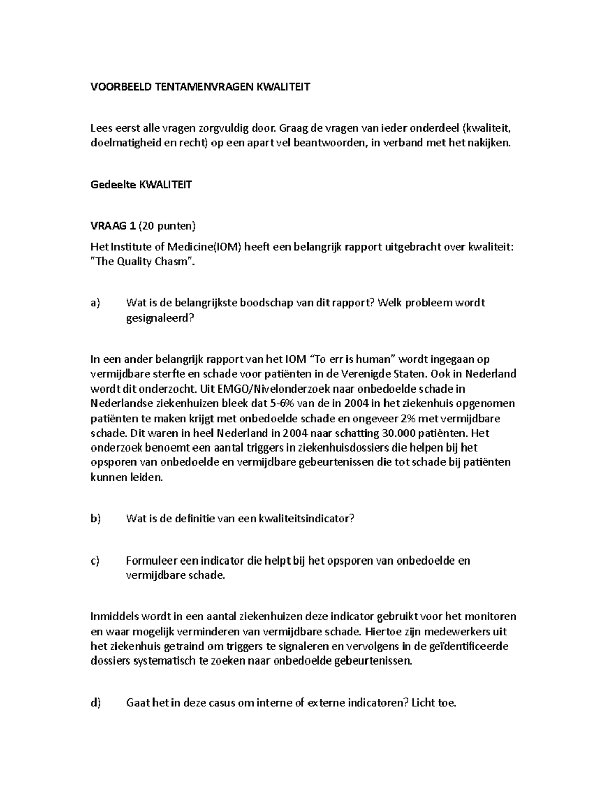 Proef/oefen tentamen 2014, vragen - voorbeeld vragen tentamen - VOORBEELD TENTAMENVRAGEN ...