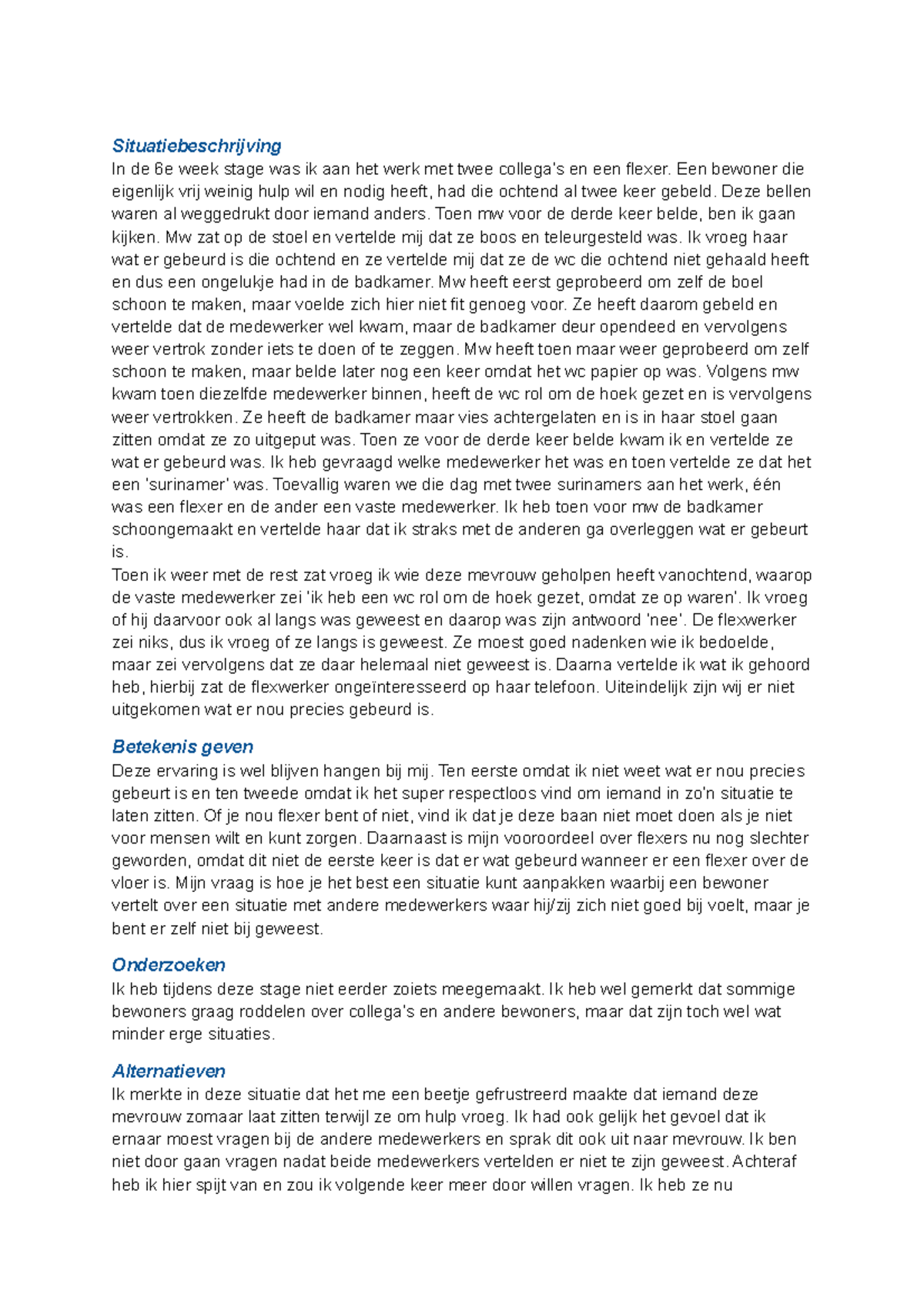 Reflexieopdracht stage - Situatiebeschrijving In de 6e week stage was ...