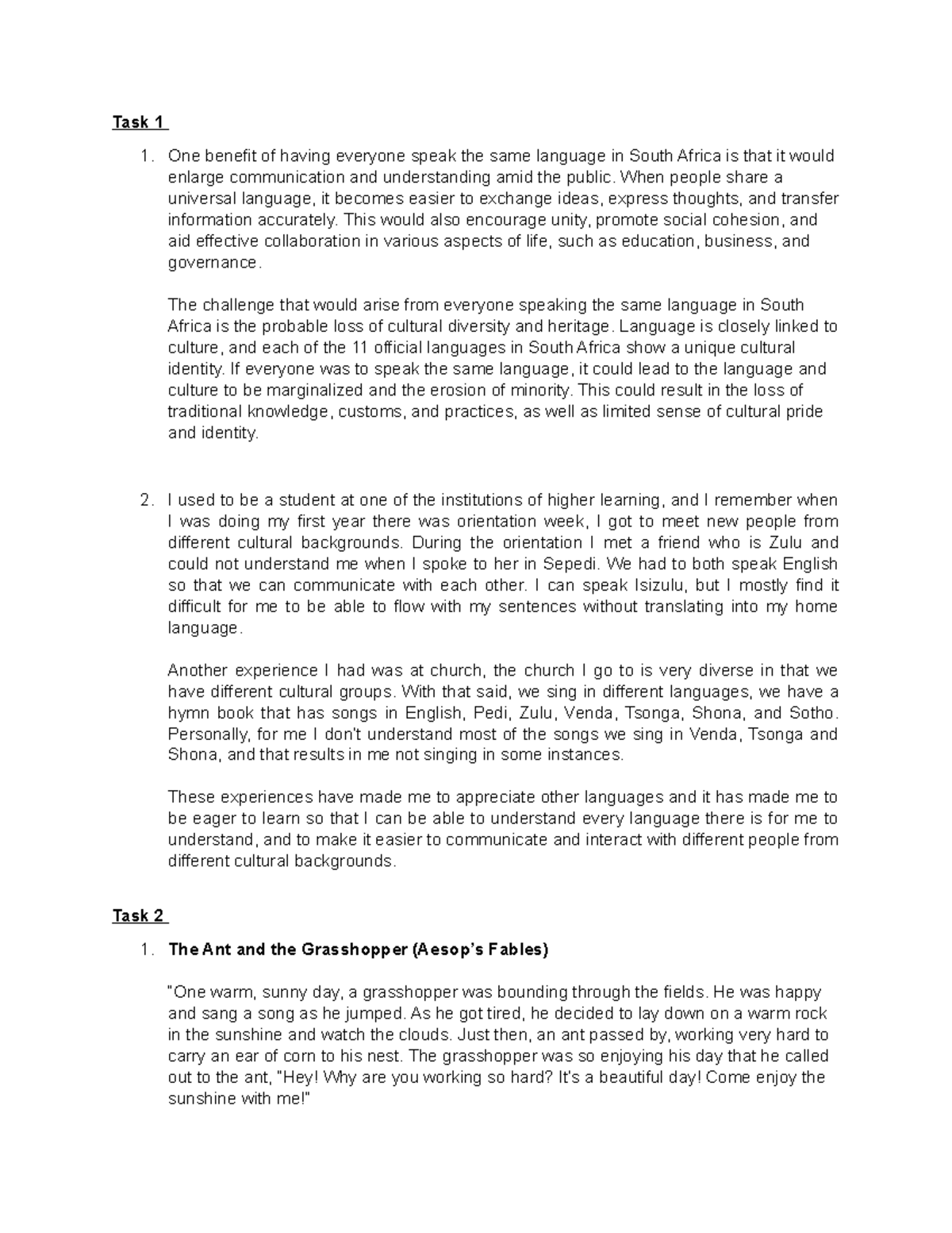 Afl1501 assignment 2 - Task 1 1. One benefit of having everyone speak the same language in South ...