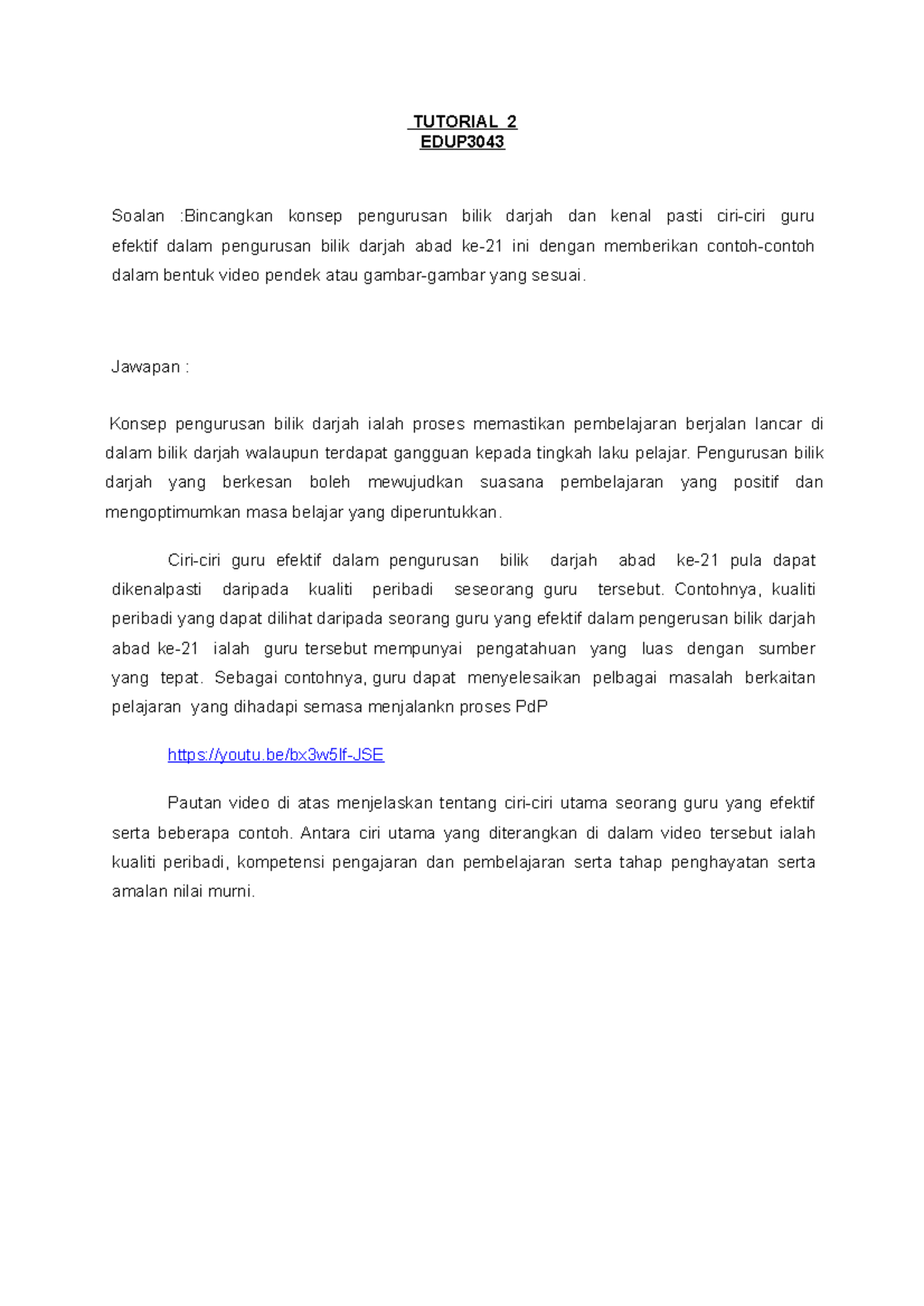 Tutorial Minggu 1 - TUTORIAL 2 EDUP Soalan :Bincangkan konsep pengurusan bilik darjah dan kenal ...