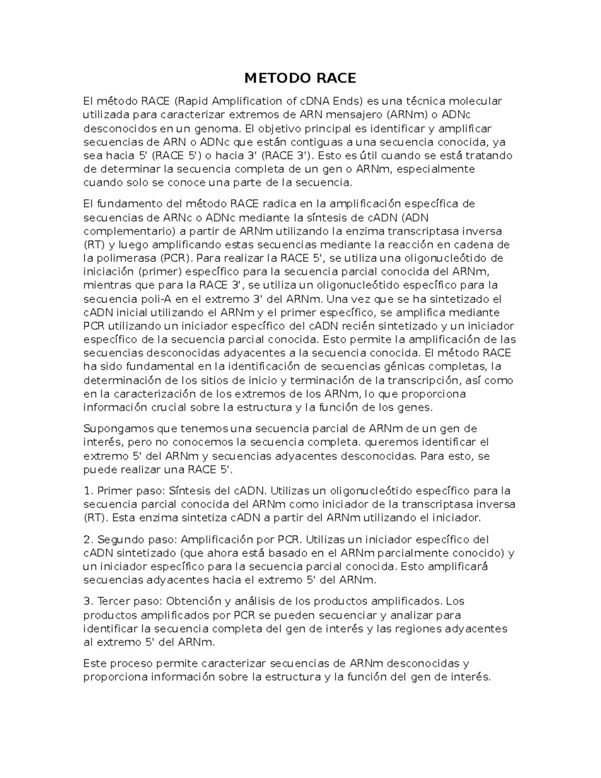 Tarea bio mol - METODO RACE El método RACE (Rapid Amplification of cDNA Ends) es una técnica ...