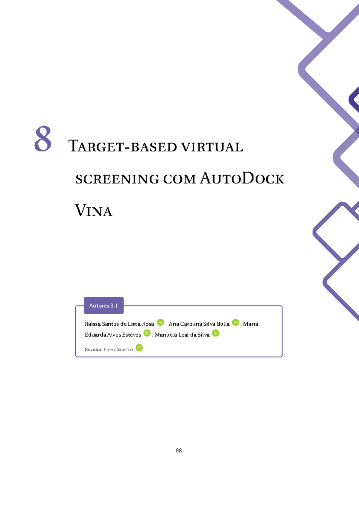 Tutorial docking Vina - 8 T￿￿￿￿￿￿￿￿￿￿￿ ￿￿￿￿￿￿￿ ￿￿￿￿￿￿￿￿￿ ￿￿￿A￿￿￿D￿￿￿ V￿￿￿ Autores 8. Raíssa ...