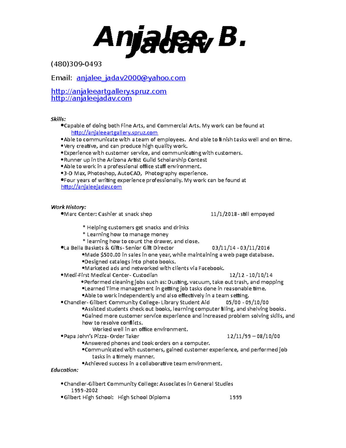 Anjalee Resume - Grade: n/a - Anjalee B. Jadav (480)309- Email: anjalee_jadav2000@yahoo - Studocu