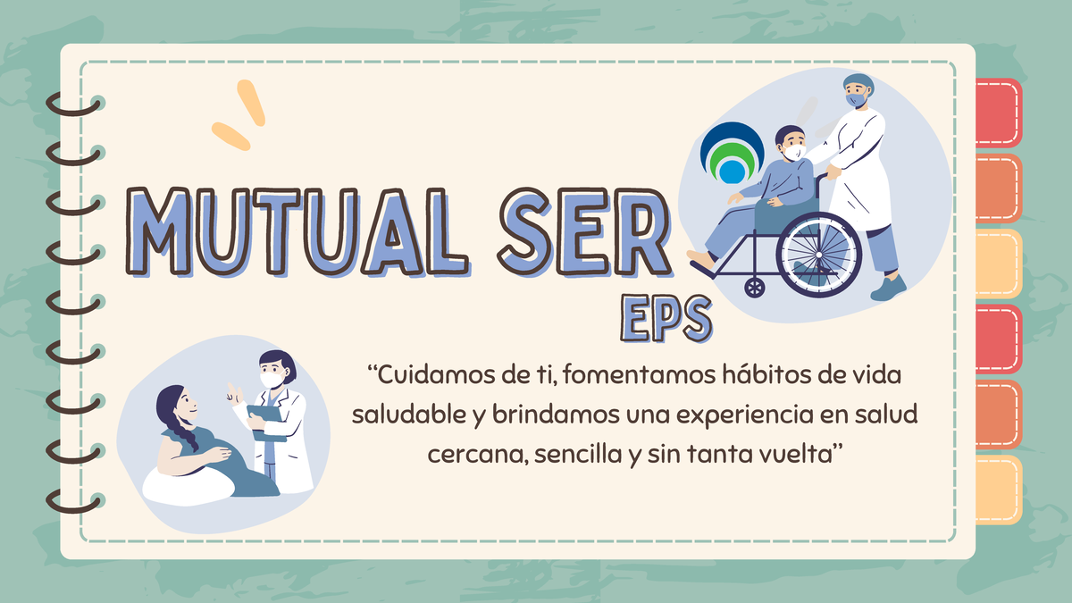 Portafolio Mutual SER - ) ) ) ) ) ) ) ) MUTUAL SER MUTUAL SER “Cuidamos de ti, fomentamos ...
