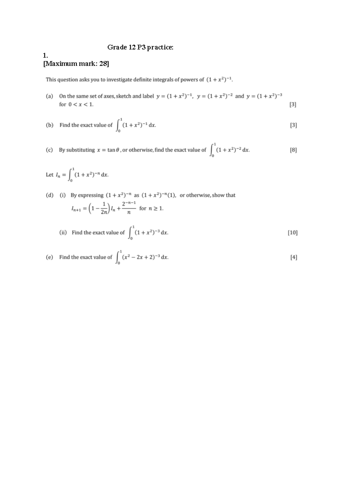 Integral P3 practice - Mathematics: Analysis and Approaches HL - Grade 12 P3 practice: 1 ...