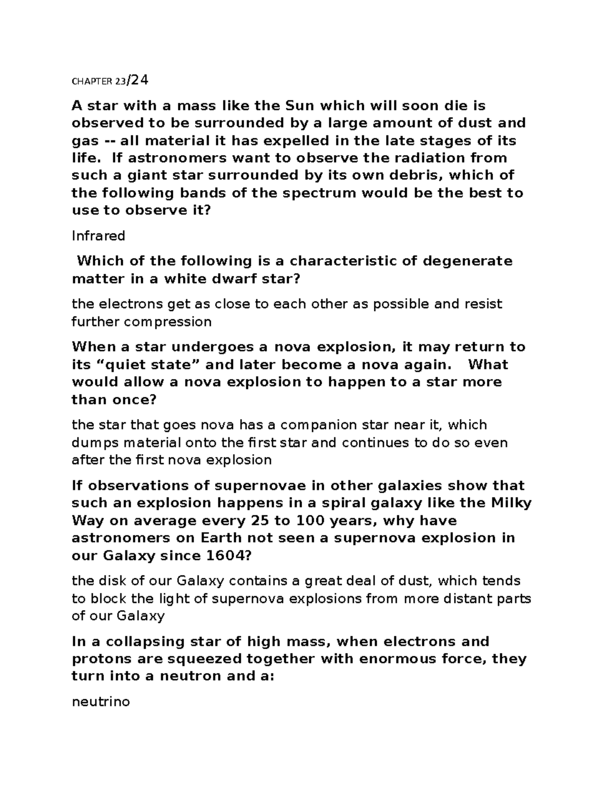 Chapter 23-24 reading assigment - CHAPTER 23/ A star with a mass like the Sun which will soon ...