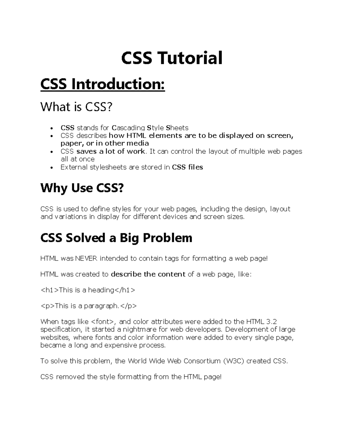 CSS Tutorial - CSS Tutorial CSS Introduction: What is CSS? CSS stands for Cascading Style Sheets ...